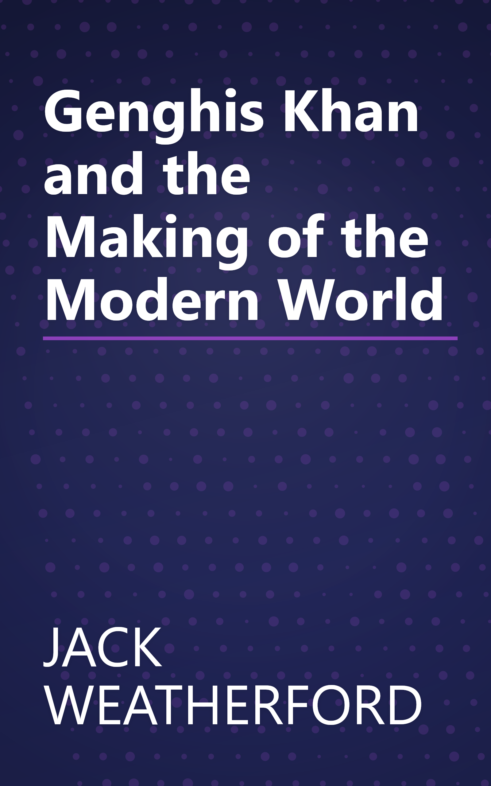Genghis Khan and the Making of the Modern World book cover