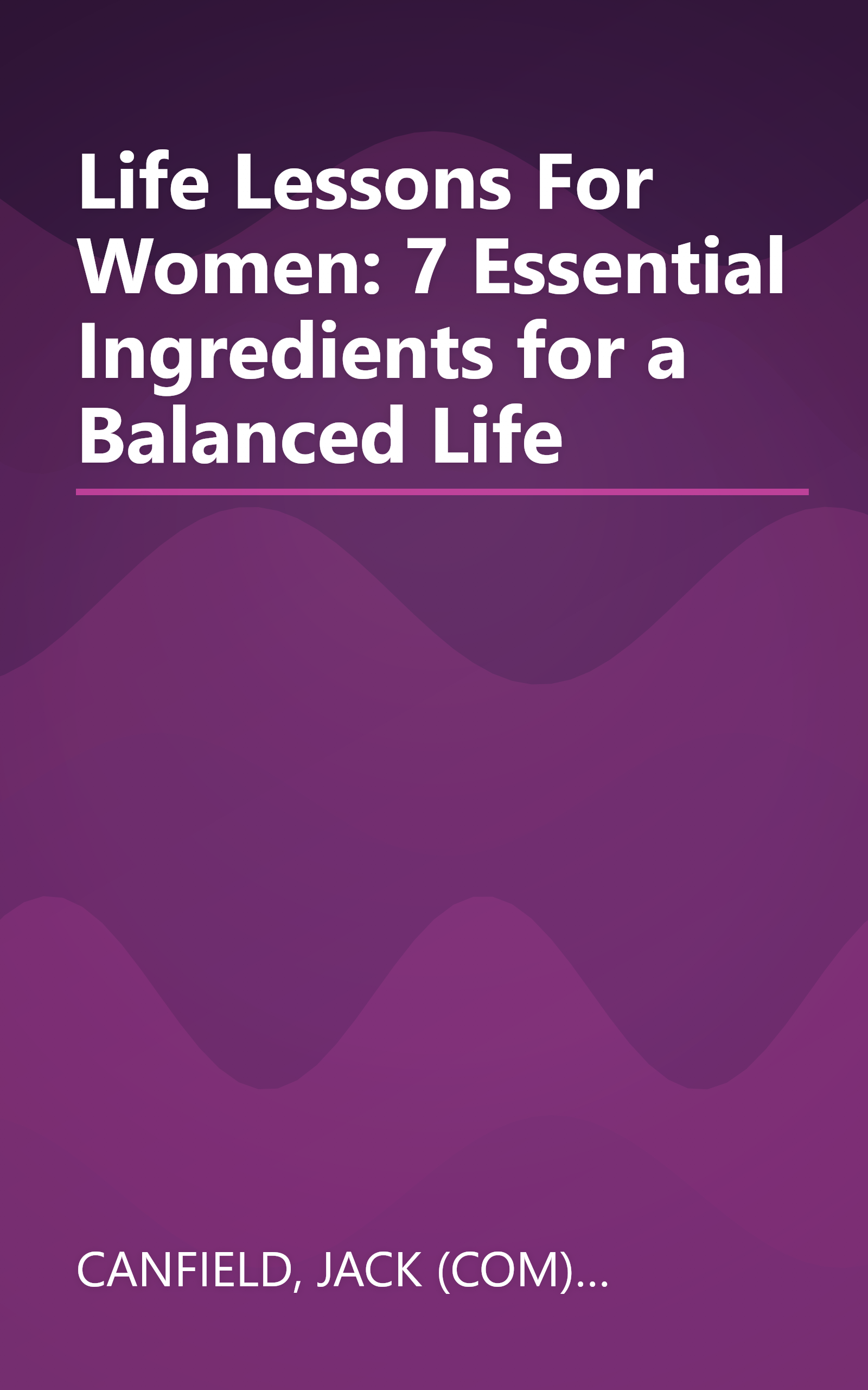 Life Lessons For Women: 7 Essential Ingredients for a Balanced Life book cover