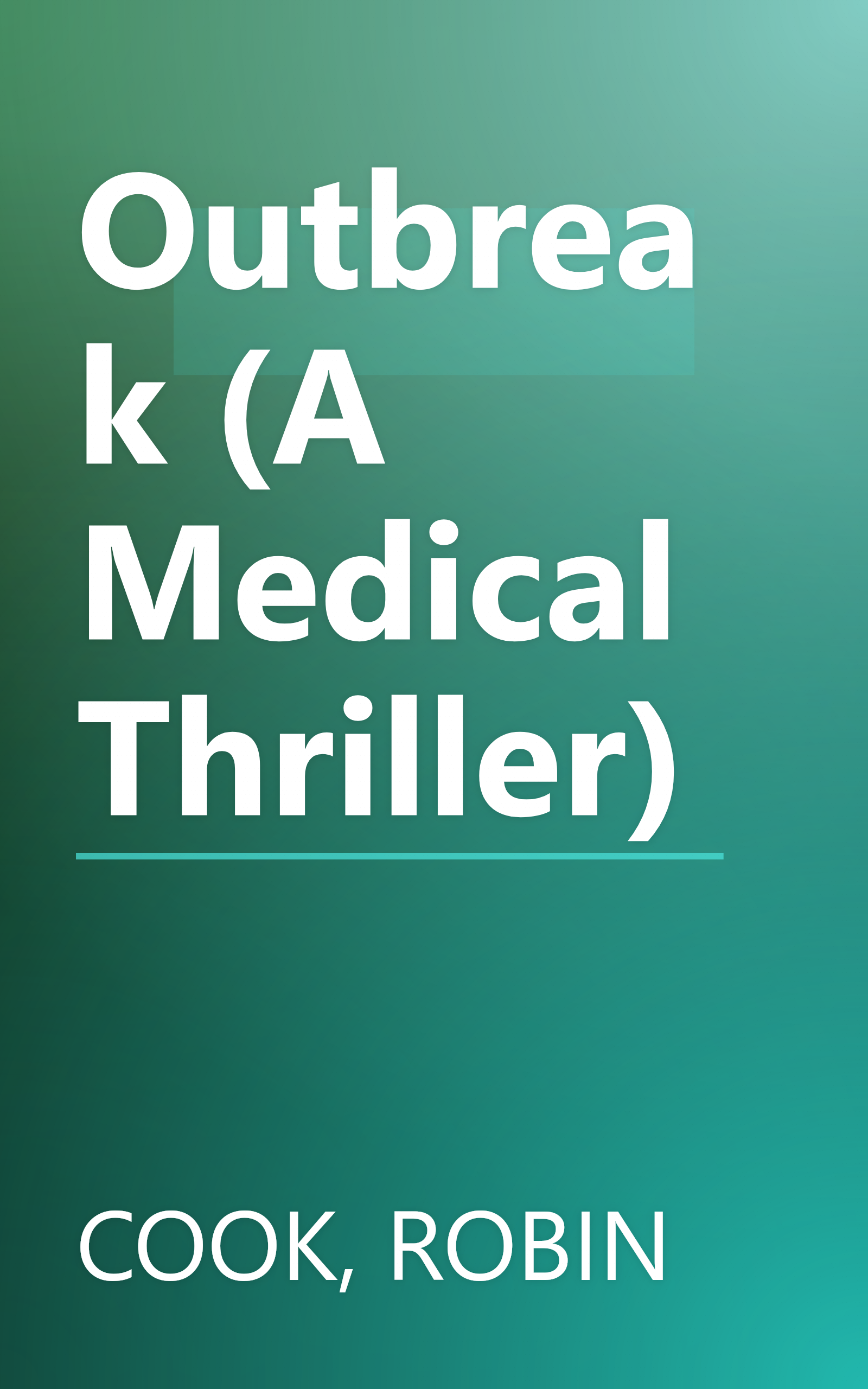 Outbreak (A Medical Thriller) book cover