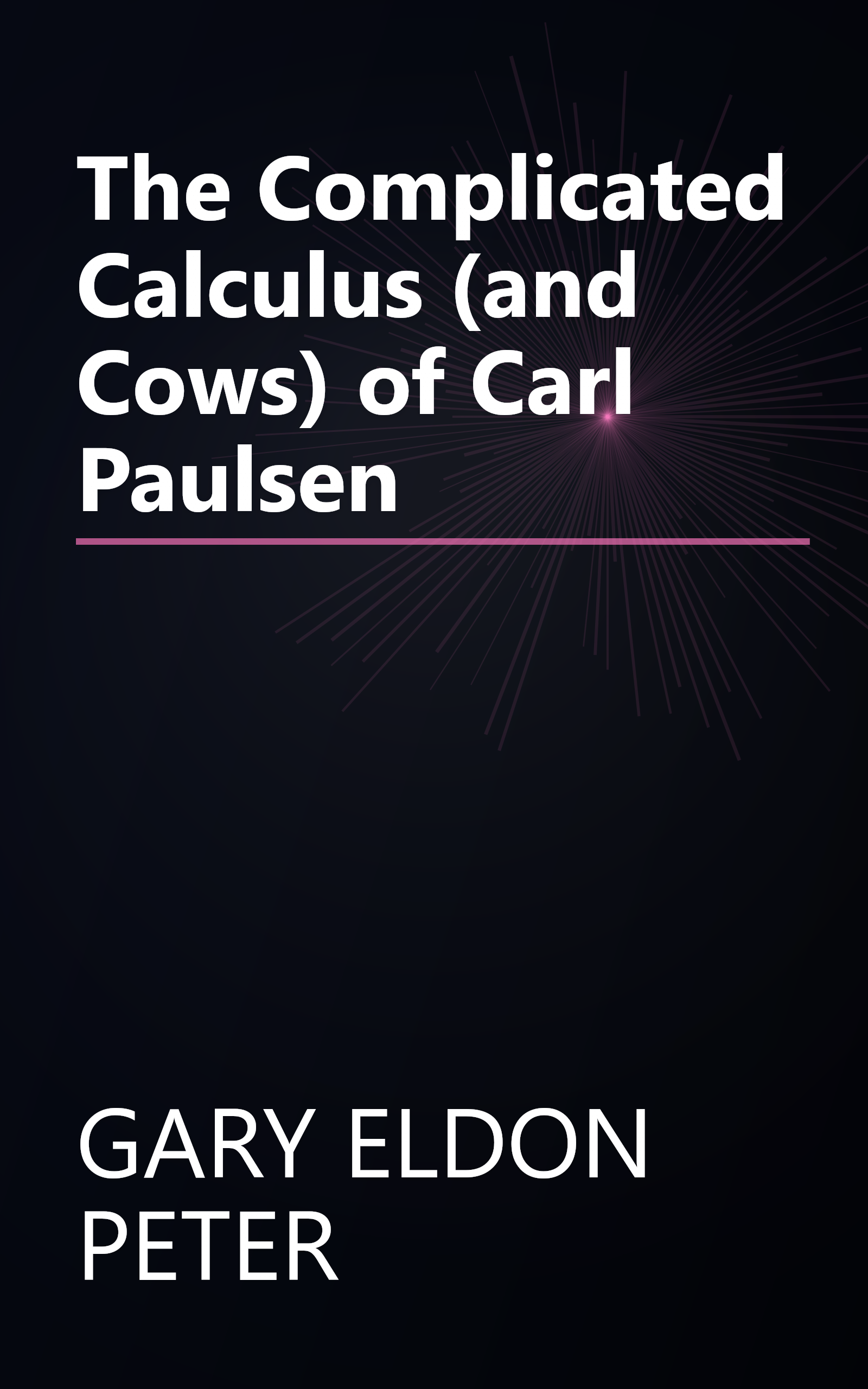 The Complicated Calculus (and Cows) of Carl Paulsen book cover