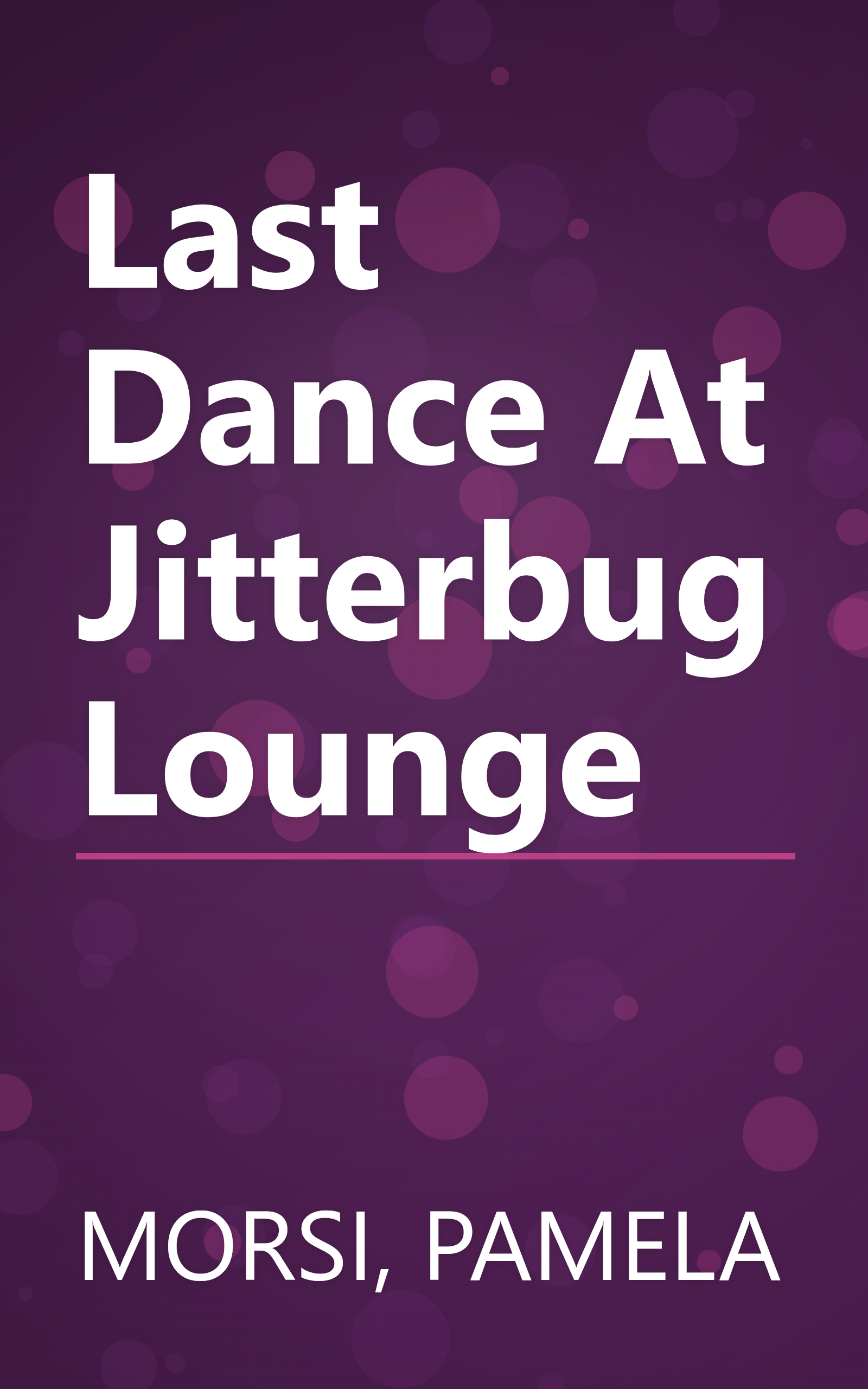 Last Dance At Jitterbug Lounge book cover