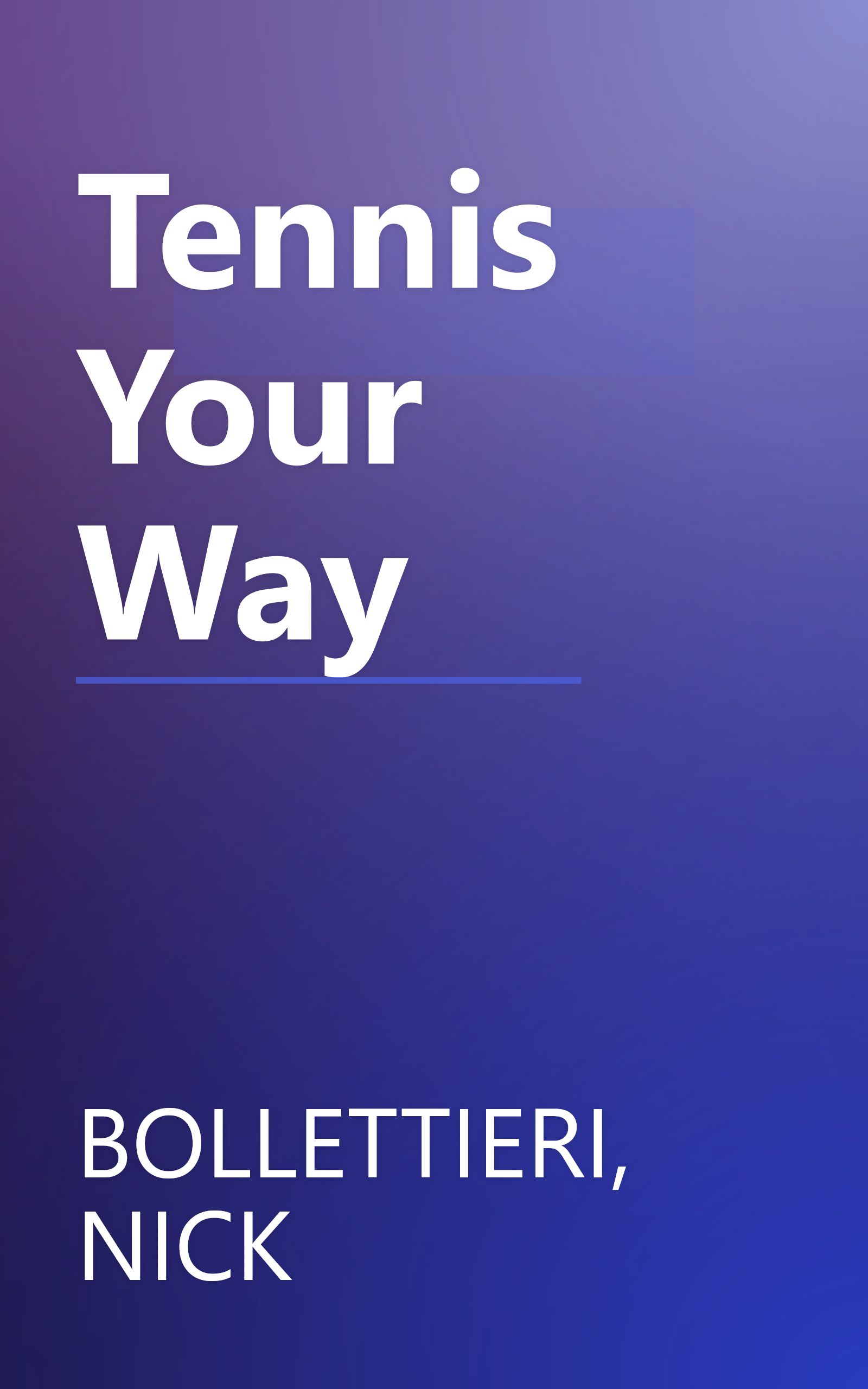 Tennis Your Way book cover