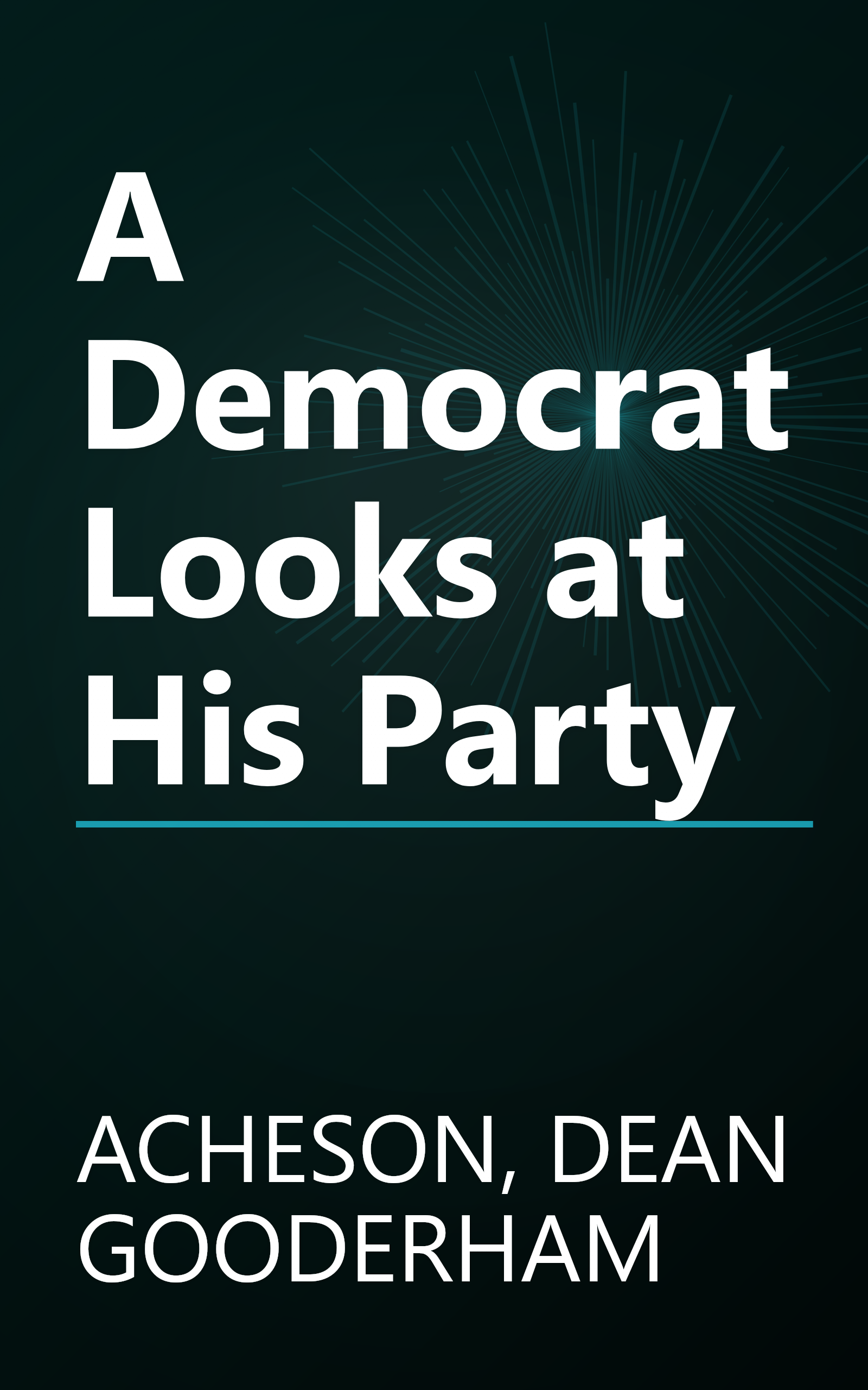A Democrat Looks at His Party book cover