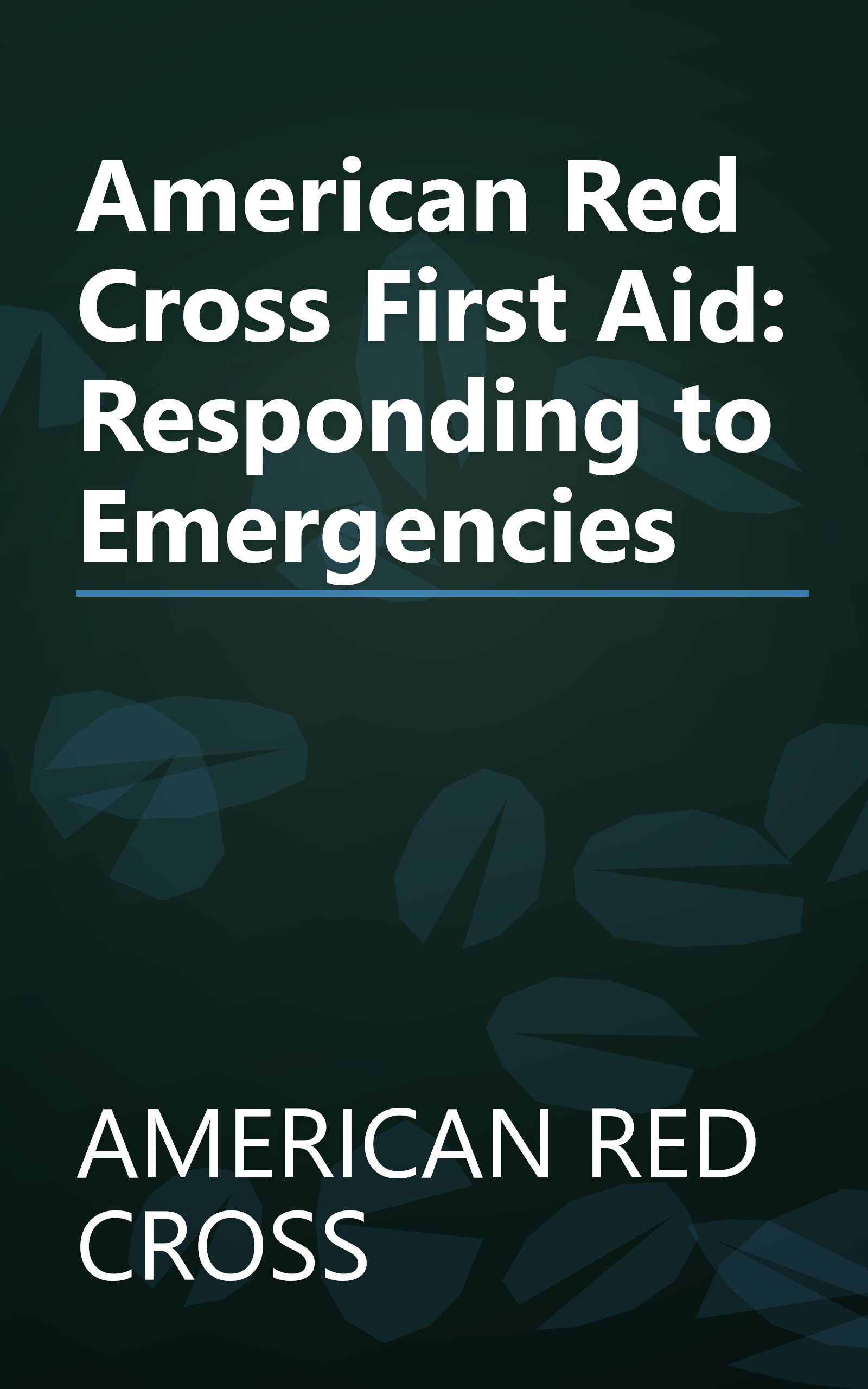 American Red Cross First Aid: Responding to Emergencies book cover