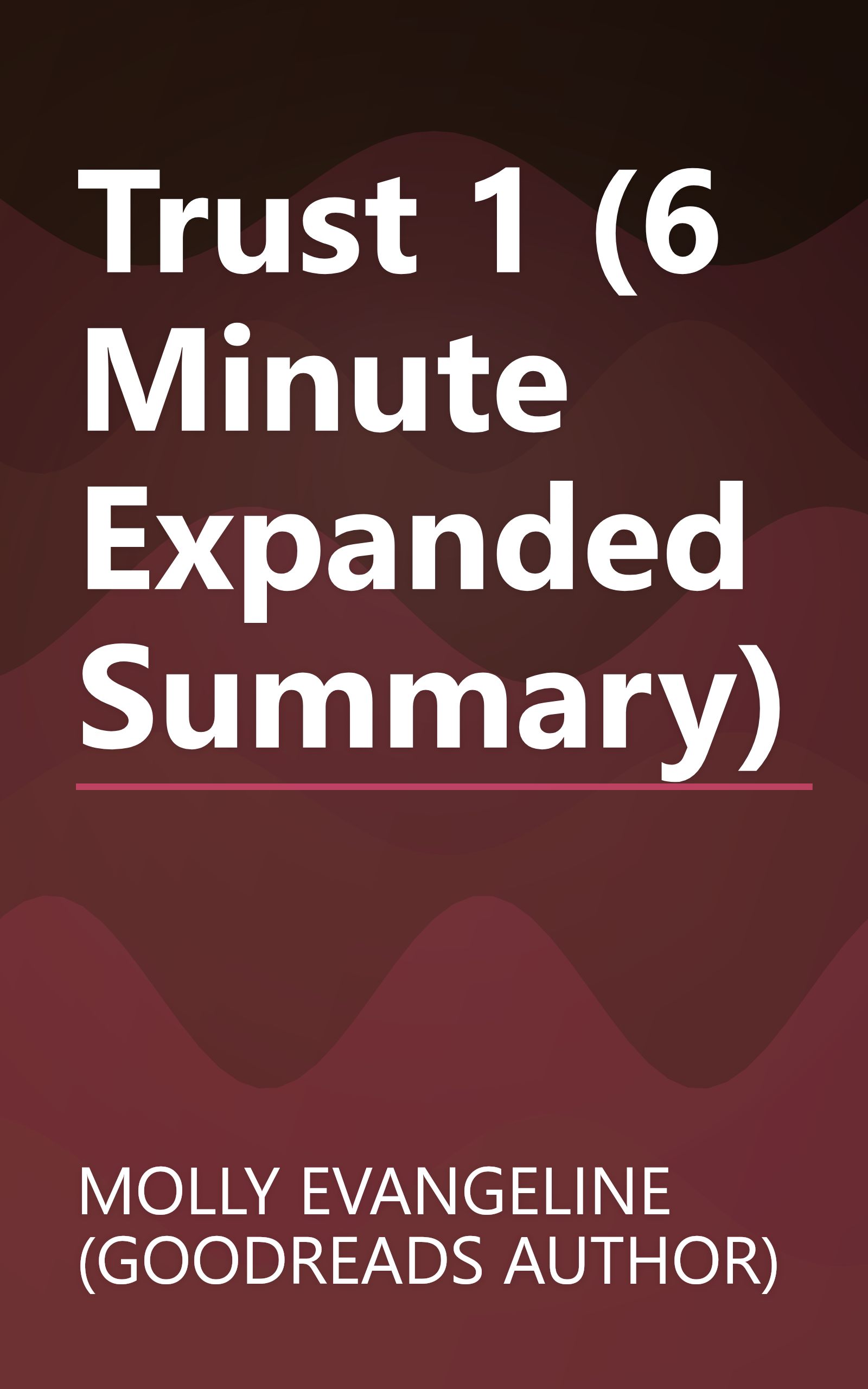 Trust 1 (6 Minute   Expanded Summary) book cover