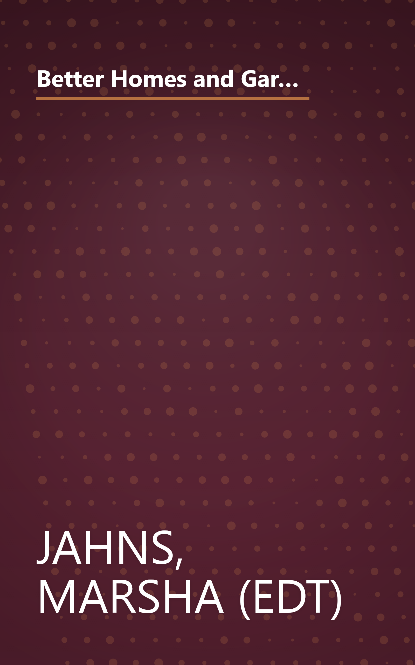 Better Homes and Gardens Flower Gardening: Perennials : The Gardener's Collection (BETTER HOMES AND GARDENS THE GARDENER'S COLLECTION) book cover