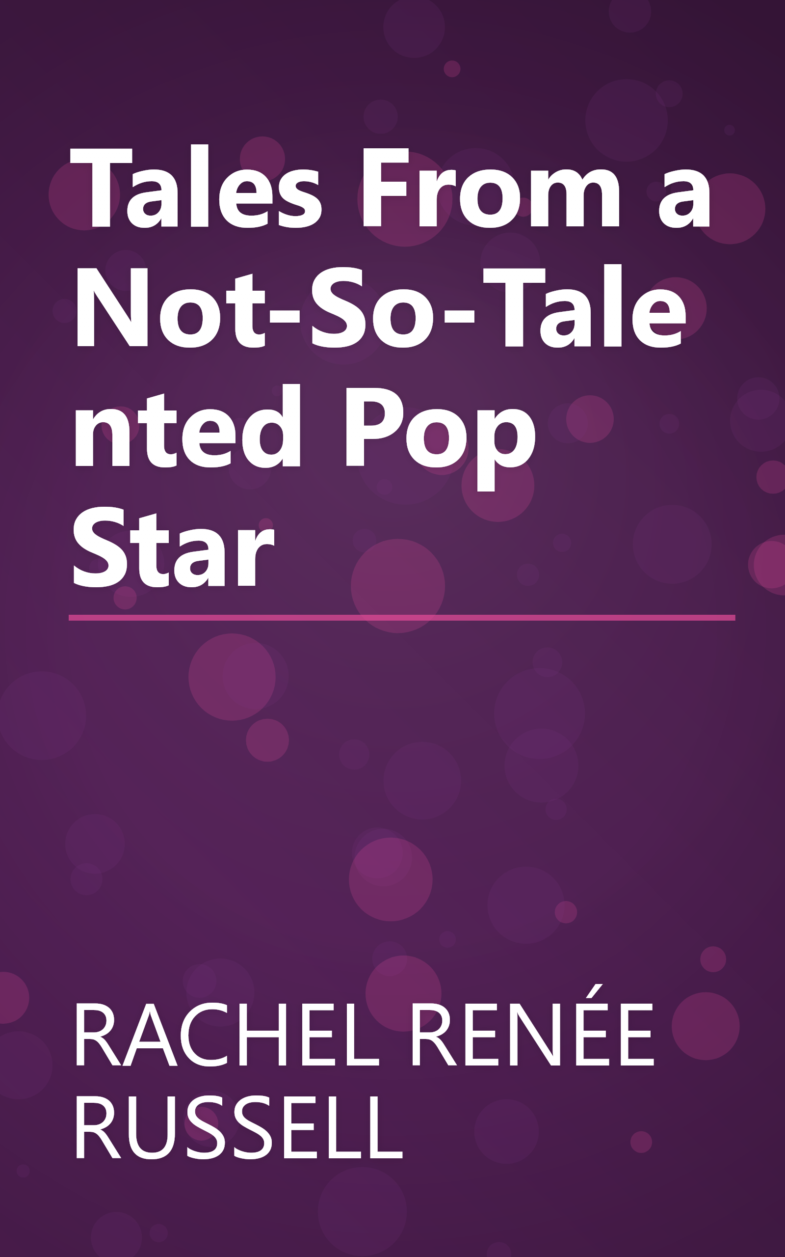 Tales From a Not-So-Talented Pop Star book cover