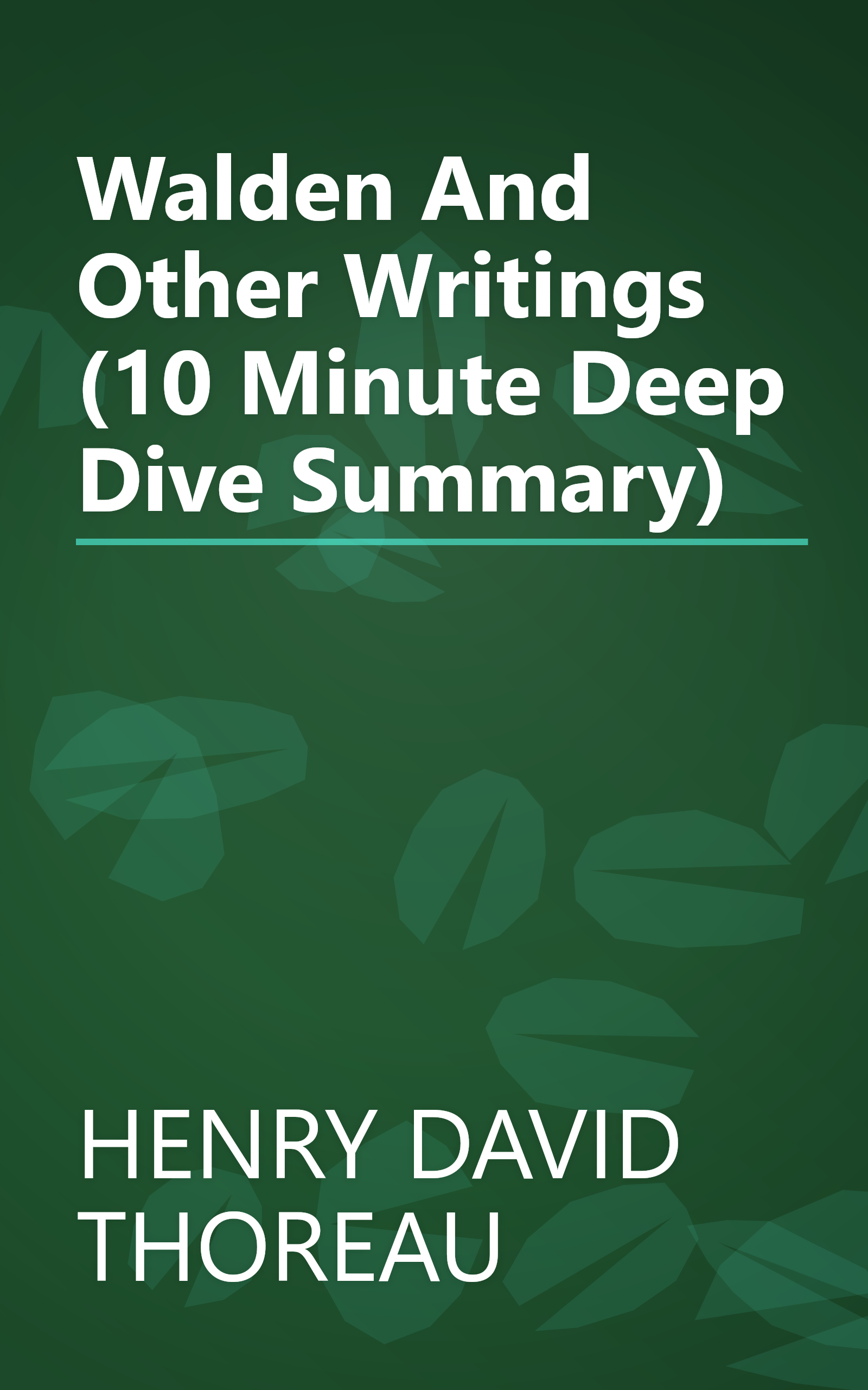 Walden And Other Writings (10 Minute   Deep Dive Summary) book cover