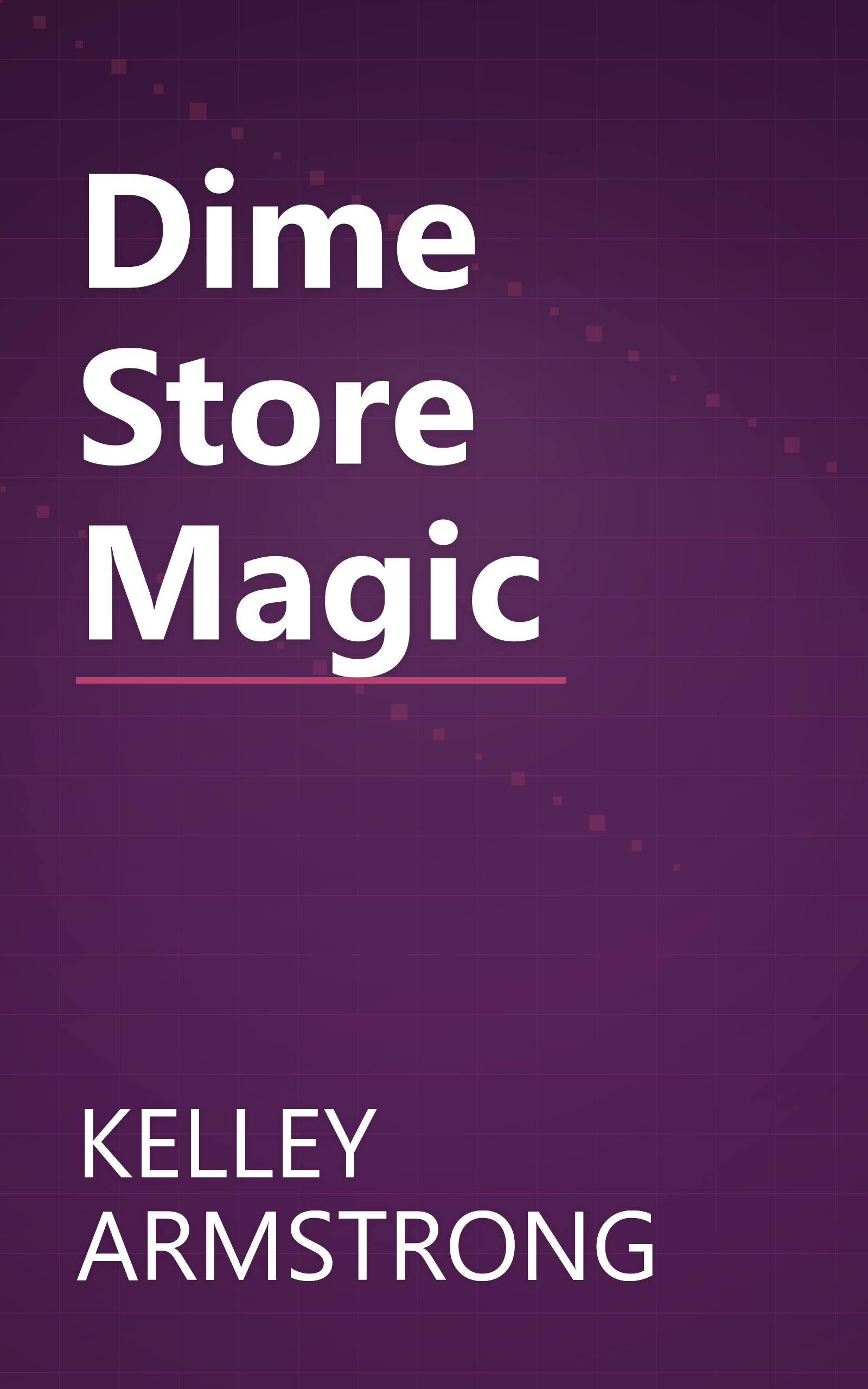 Dime Store Magic book cover