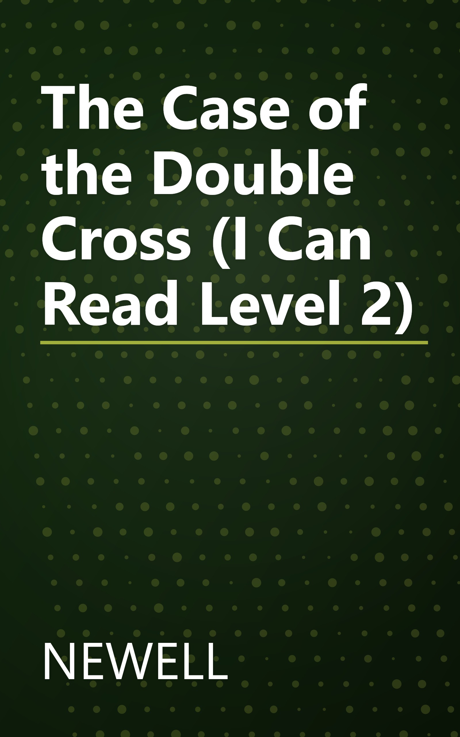 The Case of the Double Cross (I Can Read Level 2) book cover