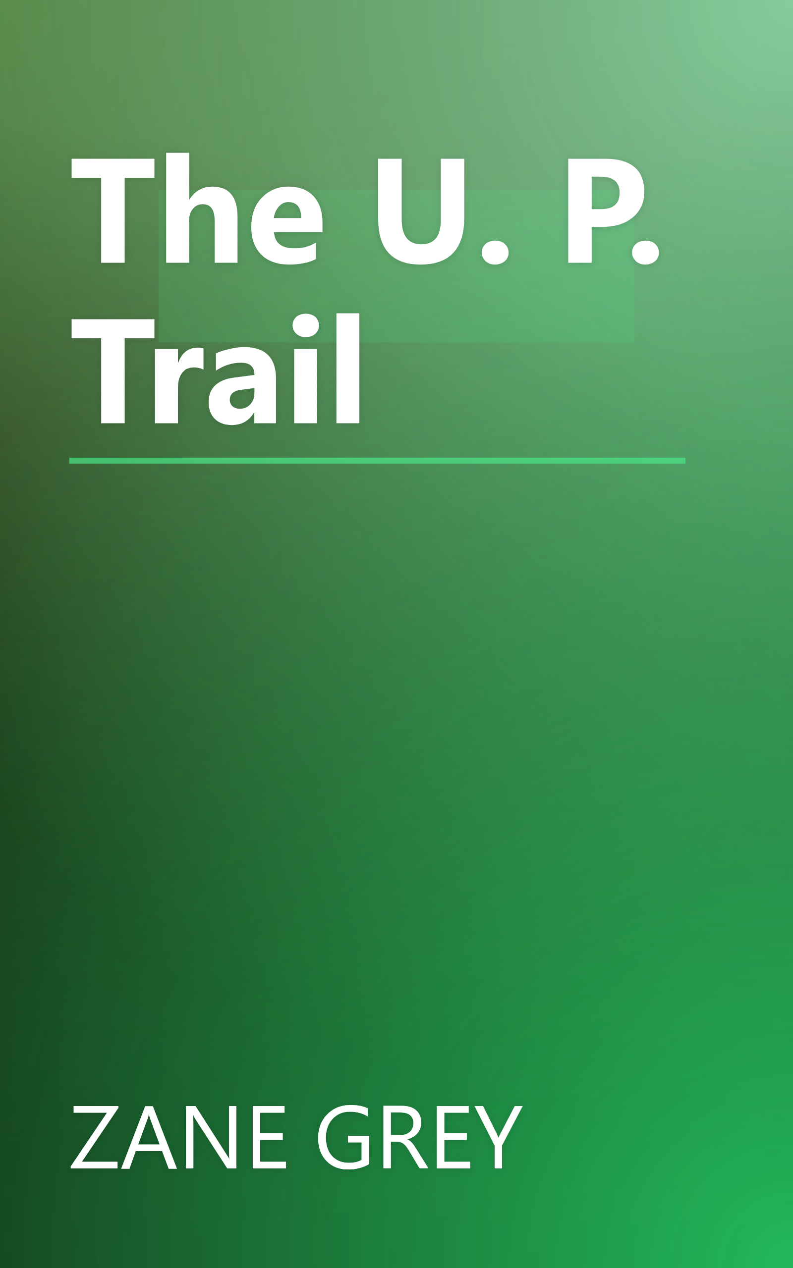The U. P. Trail book cover