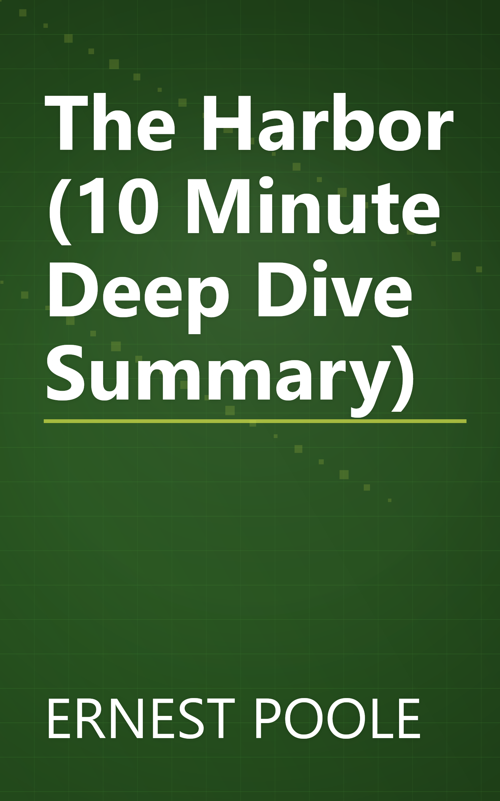 The Harbor (10 Minute   Deep Dive Summary) book cover