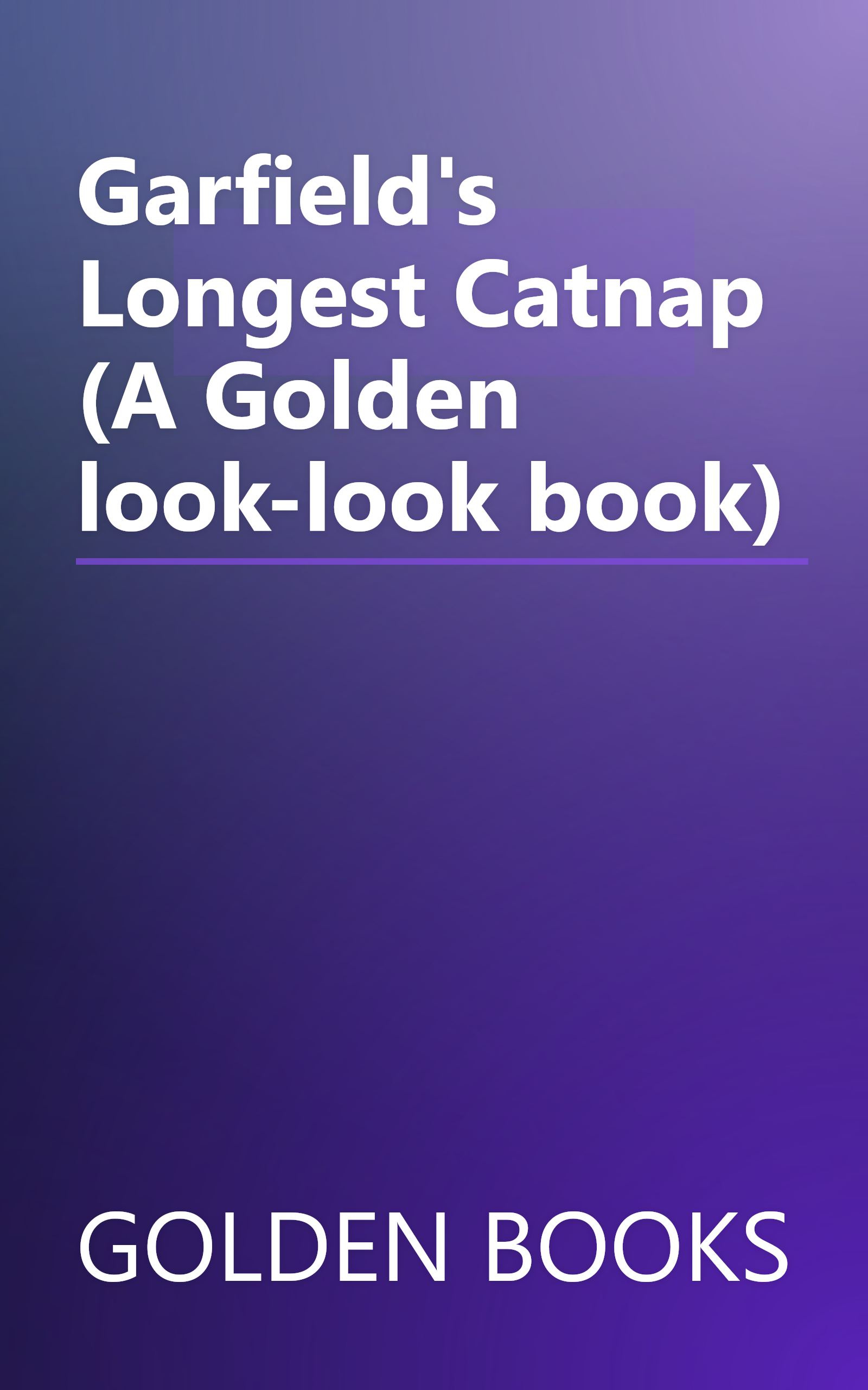 Garfield's Longest Catnap (A Golden look-look book) book cover