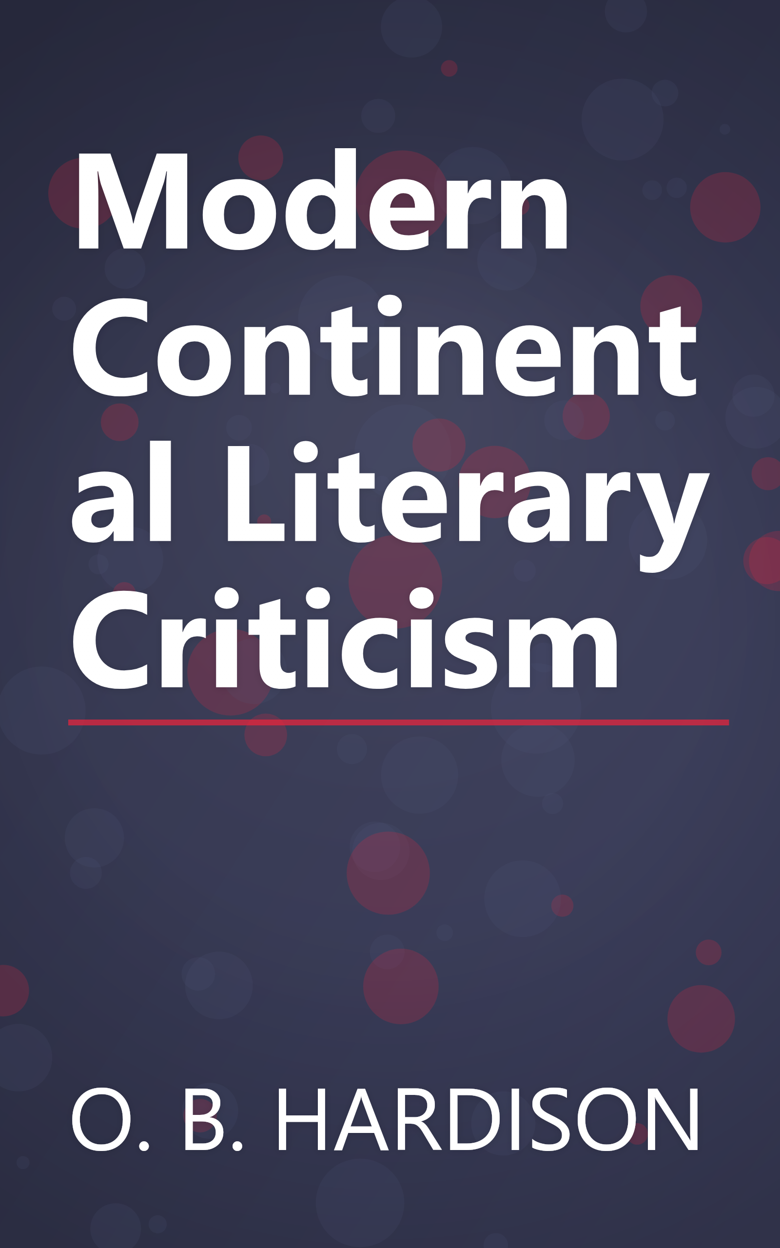 Modern Continental Literary Criticism book cover