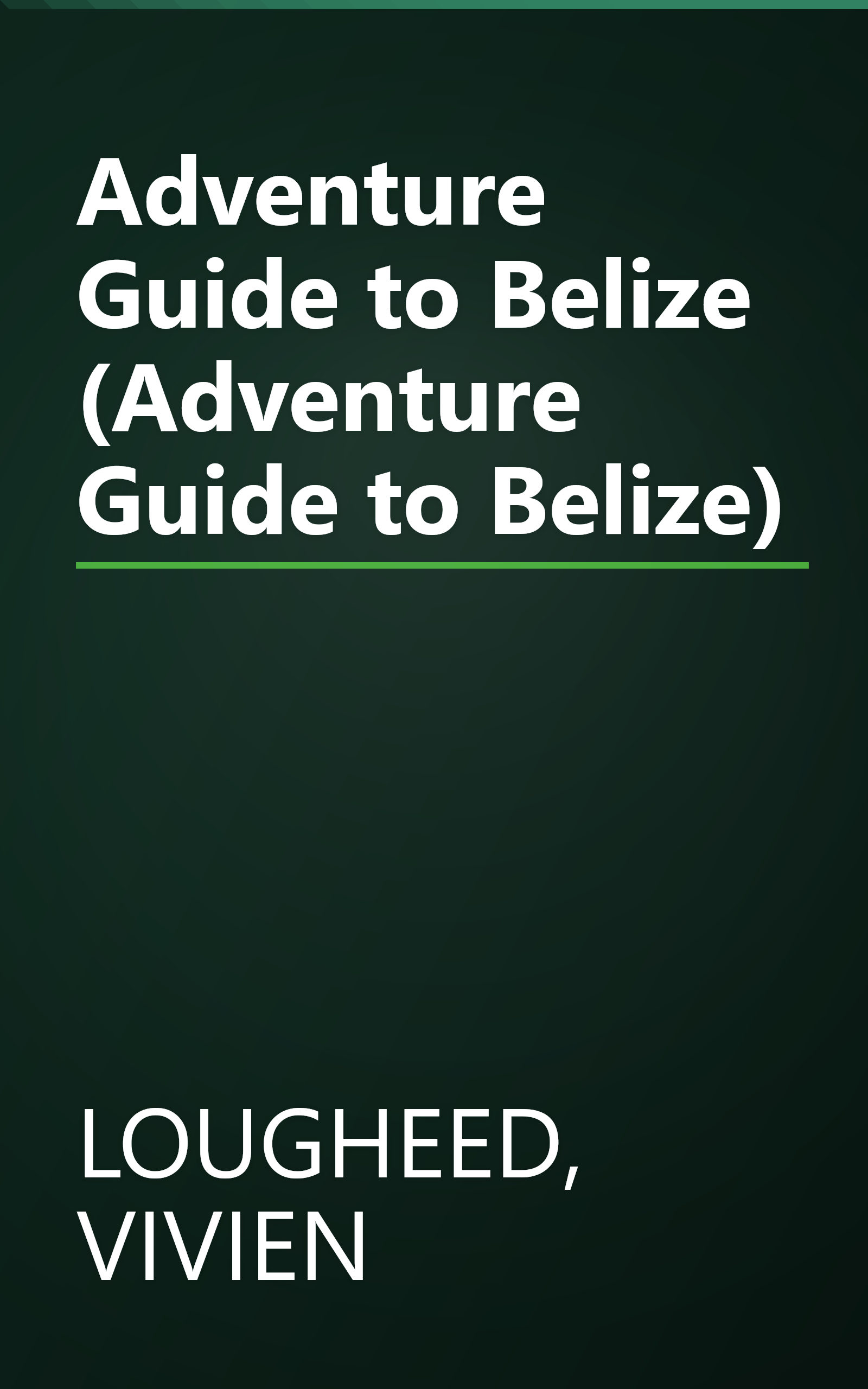 Adventure Guide to Belize (Adventure Guide to Belize) book cover