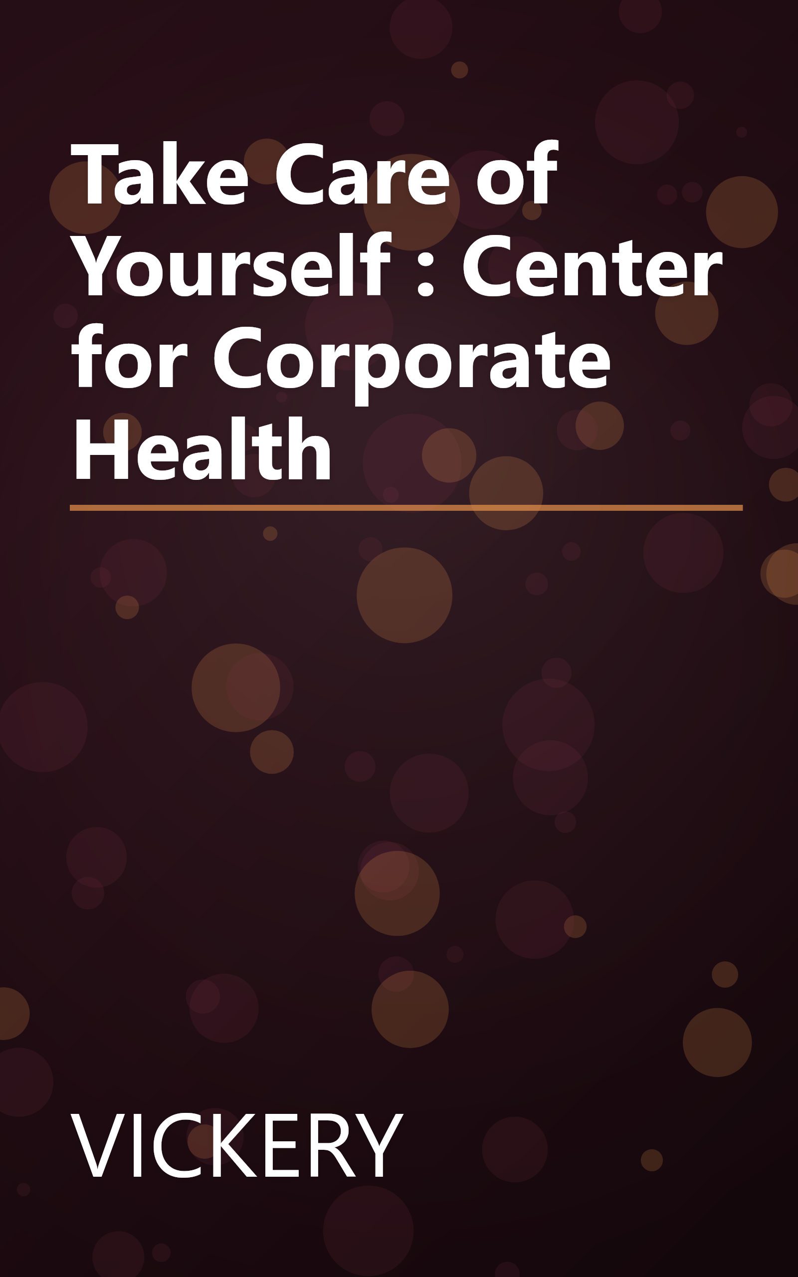 Take Care of Yourself : Center for Corporate Health book cover