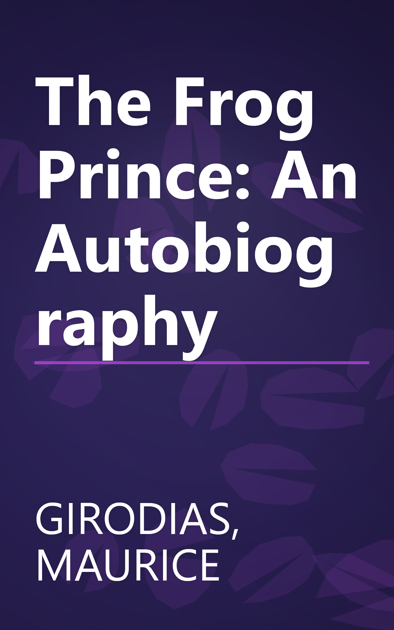 The Frog Prince: An Autobiography book cover