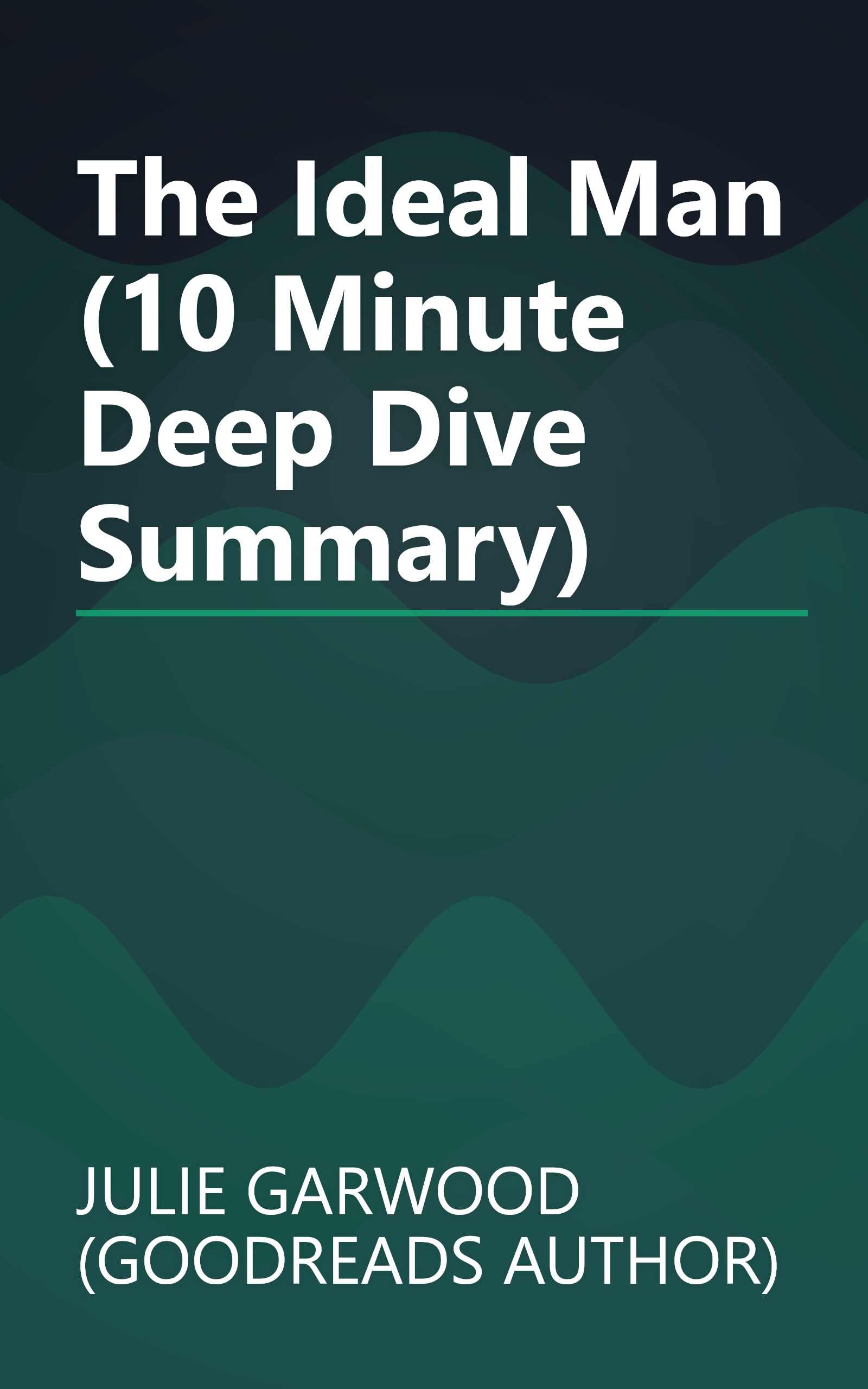 The Ideal Man (10 Minute   Deep Dive Summary) book cover