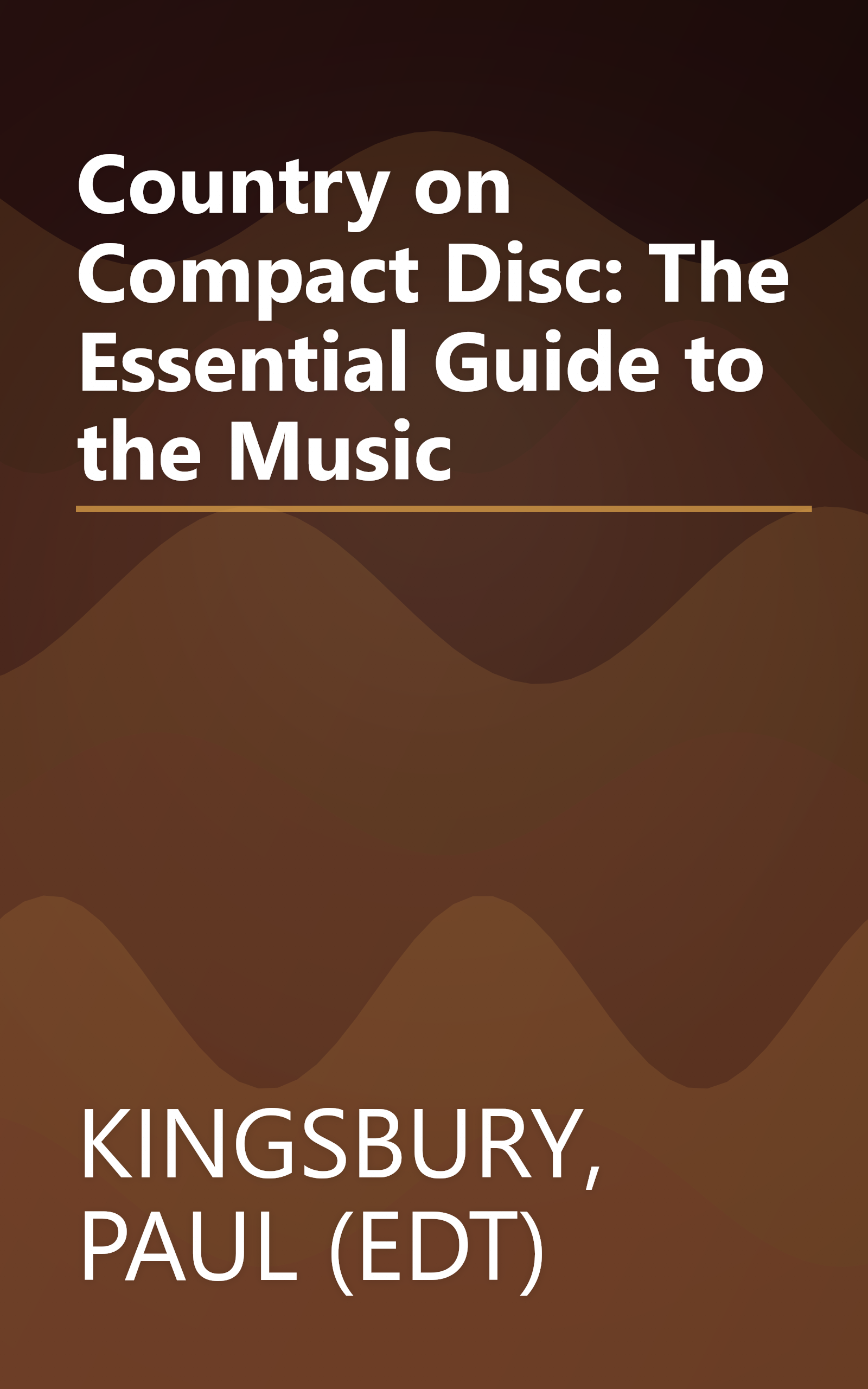 Country on Compact Disc: The Essential Guide to the Music book cover