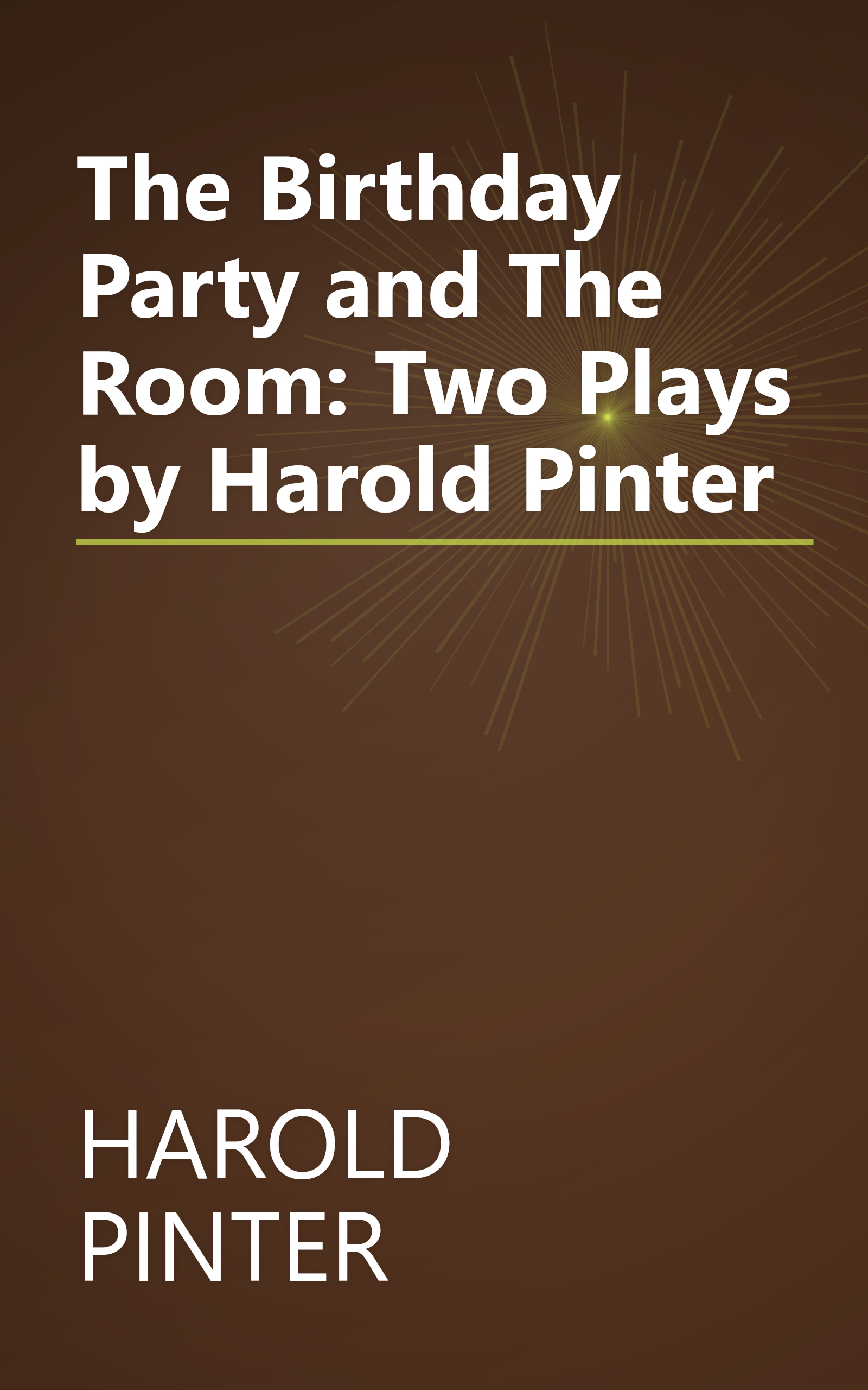 The Birthday Party and The Room: Two Plays by Harold Pinter book cover
