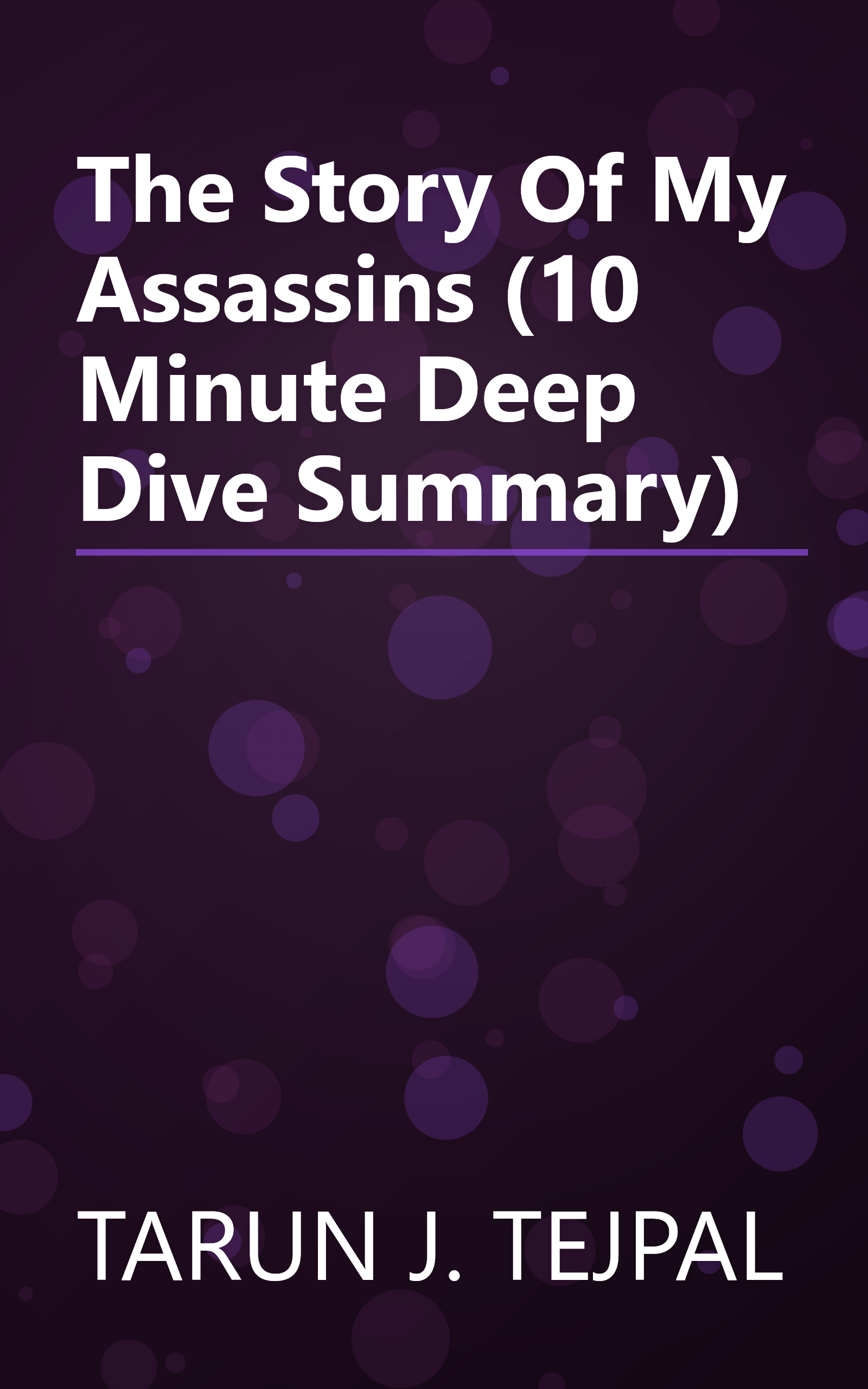 The Story Of My Assassins (10 Minute   Deep Dive Summary) book cover