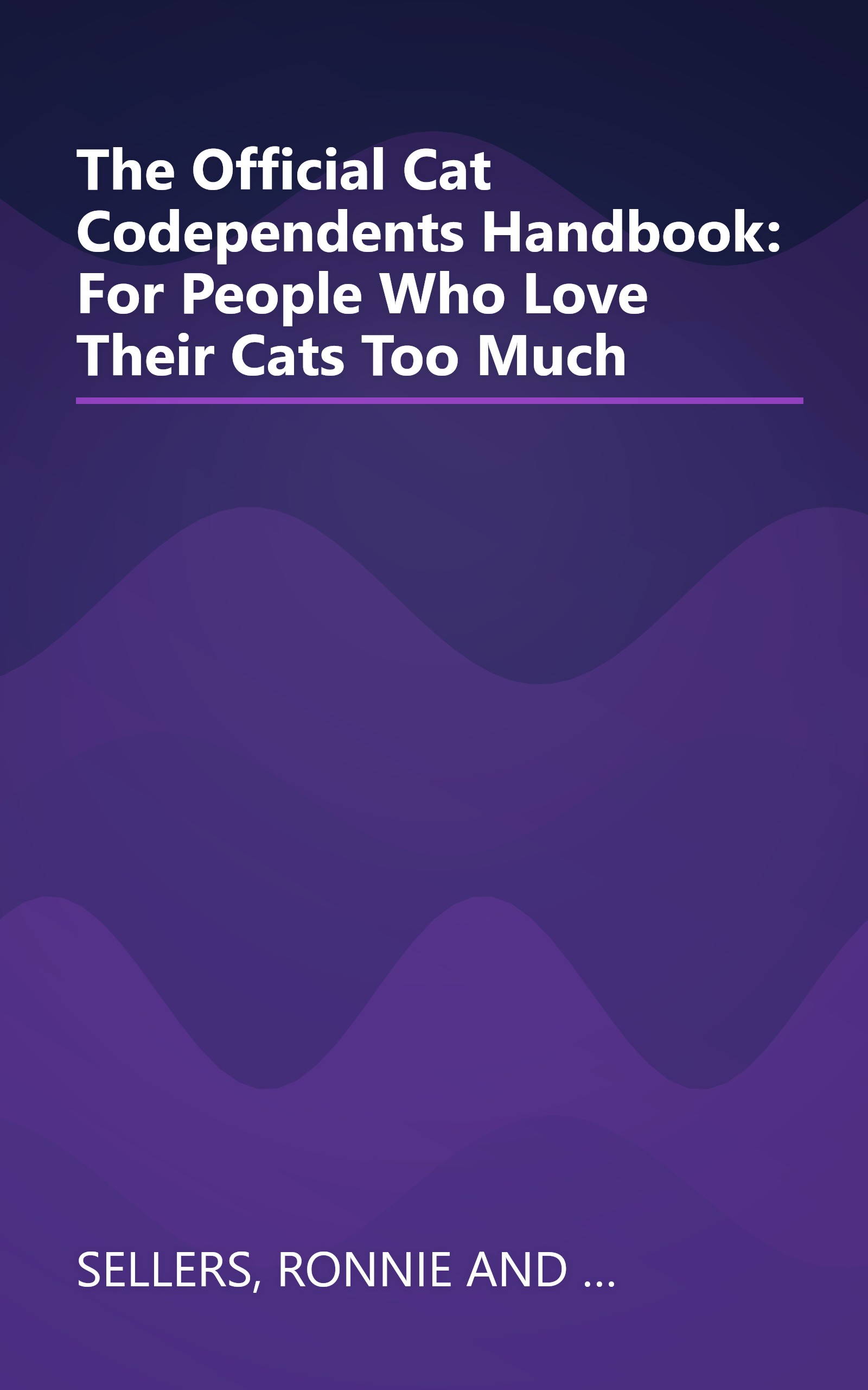 The Official Cat Codependents Handbook: For People Who Love Their Cats Too Much book cover