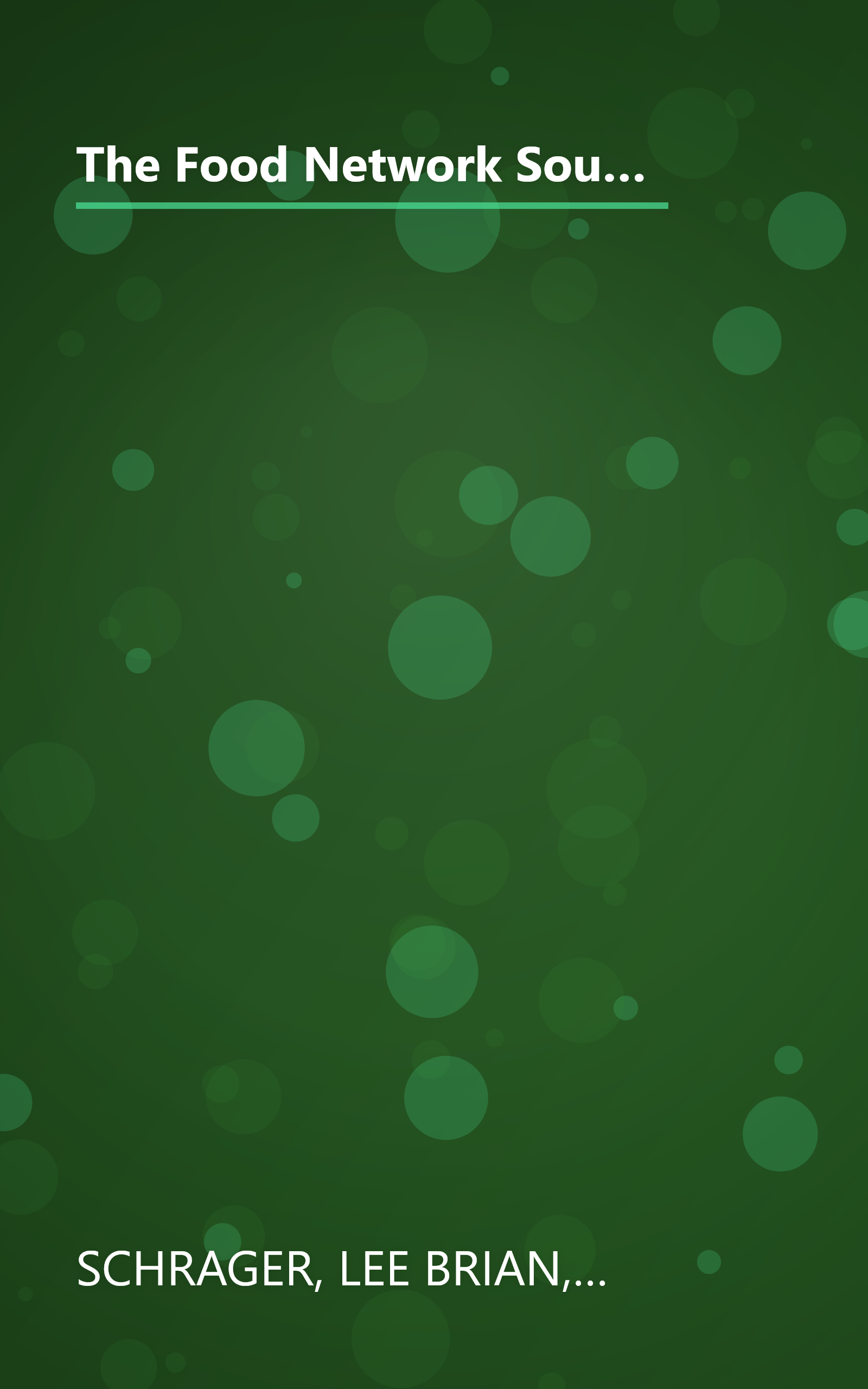 The Food Network South Beach Wine & Food Festival Cookbook: Recipes and Behind-the-Scenes Stories from America's Hottest Chefs book cover