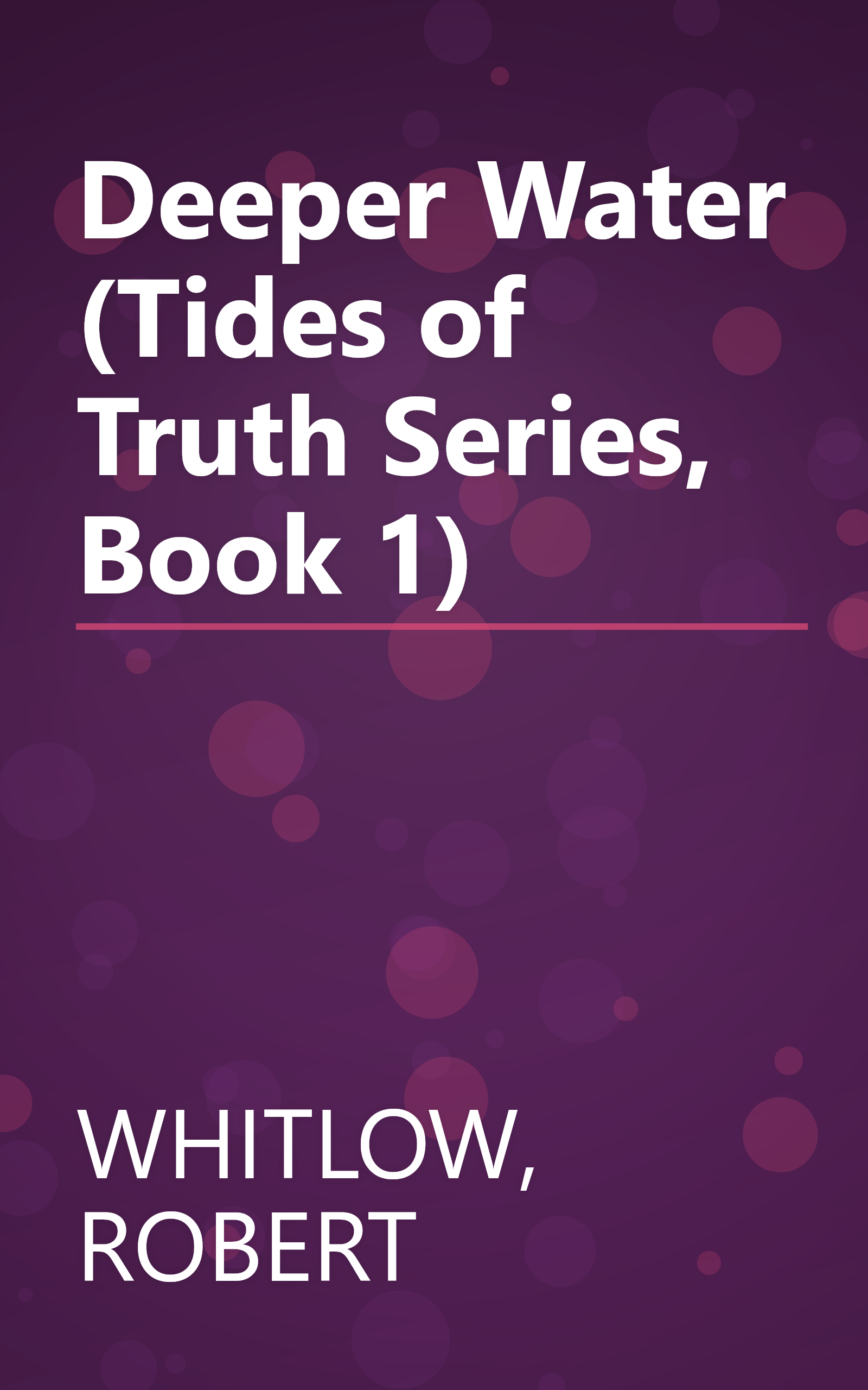 Deeper Water (Tides of Truth Series, Book 1) book cover