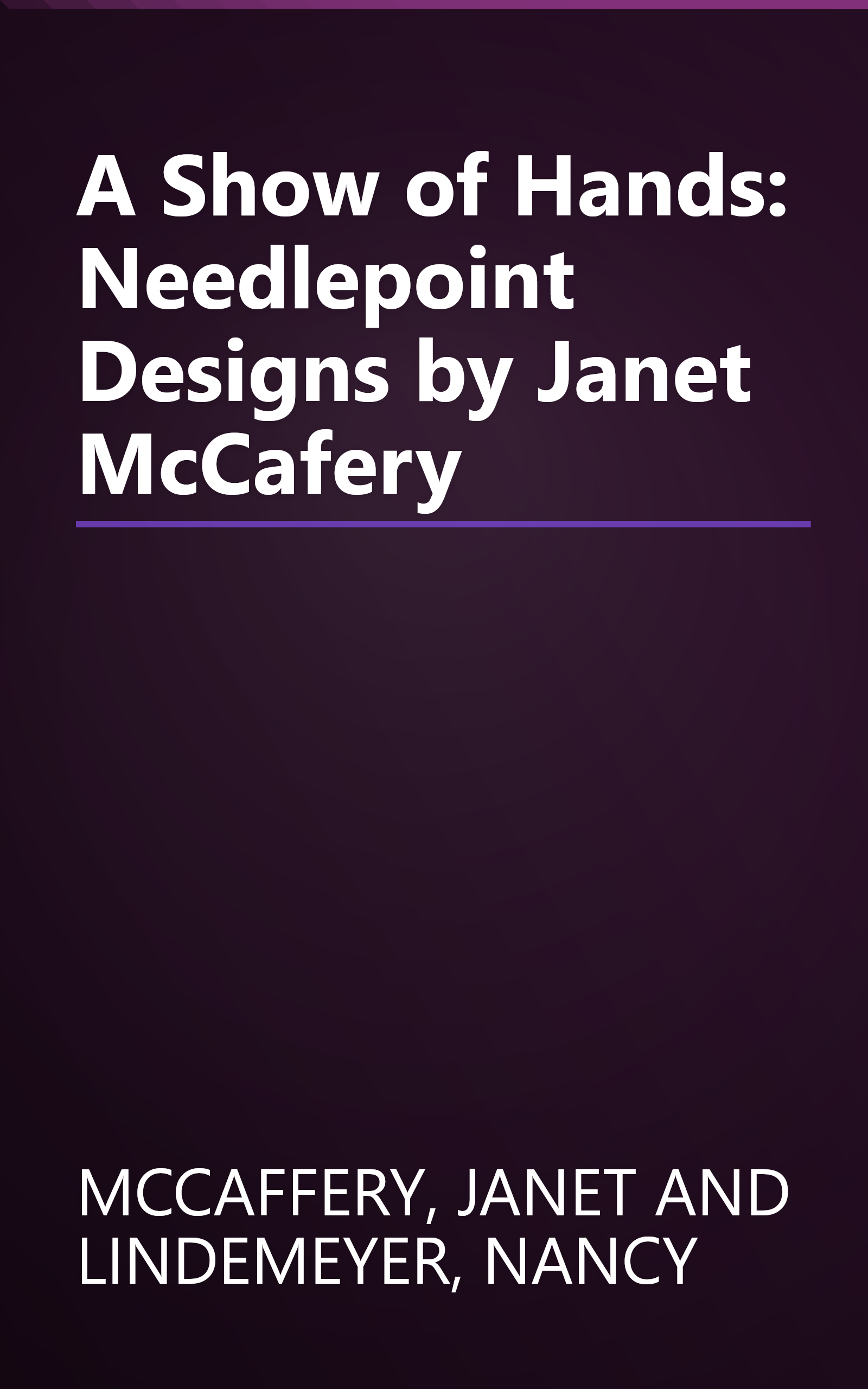 A Show of Hands: Needlepoint Designs by Janet McCafery book cover