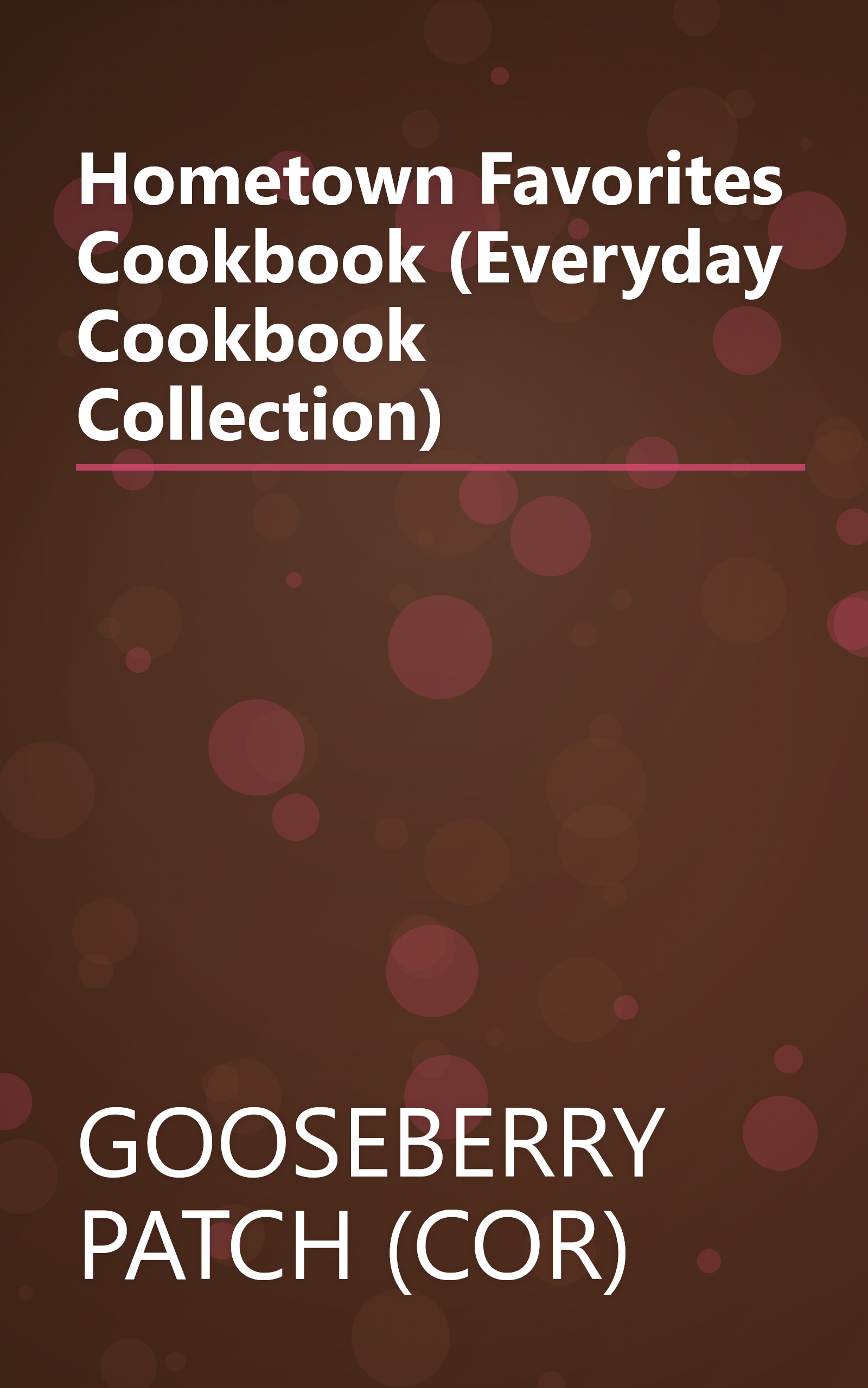 Hometown Favorites Cookbook (Everyday Cookbook Collection) book cover