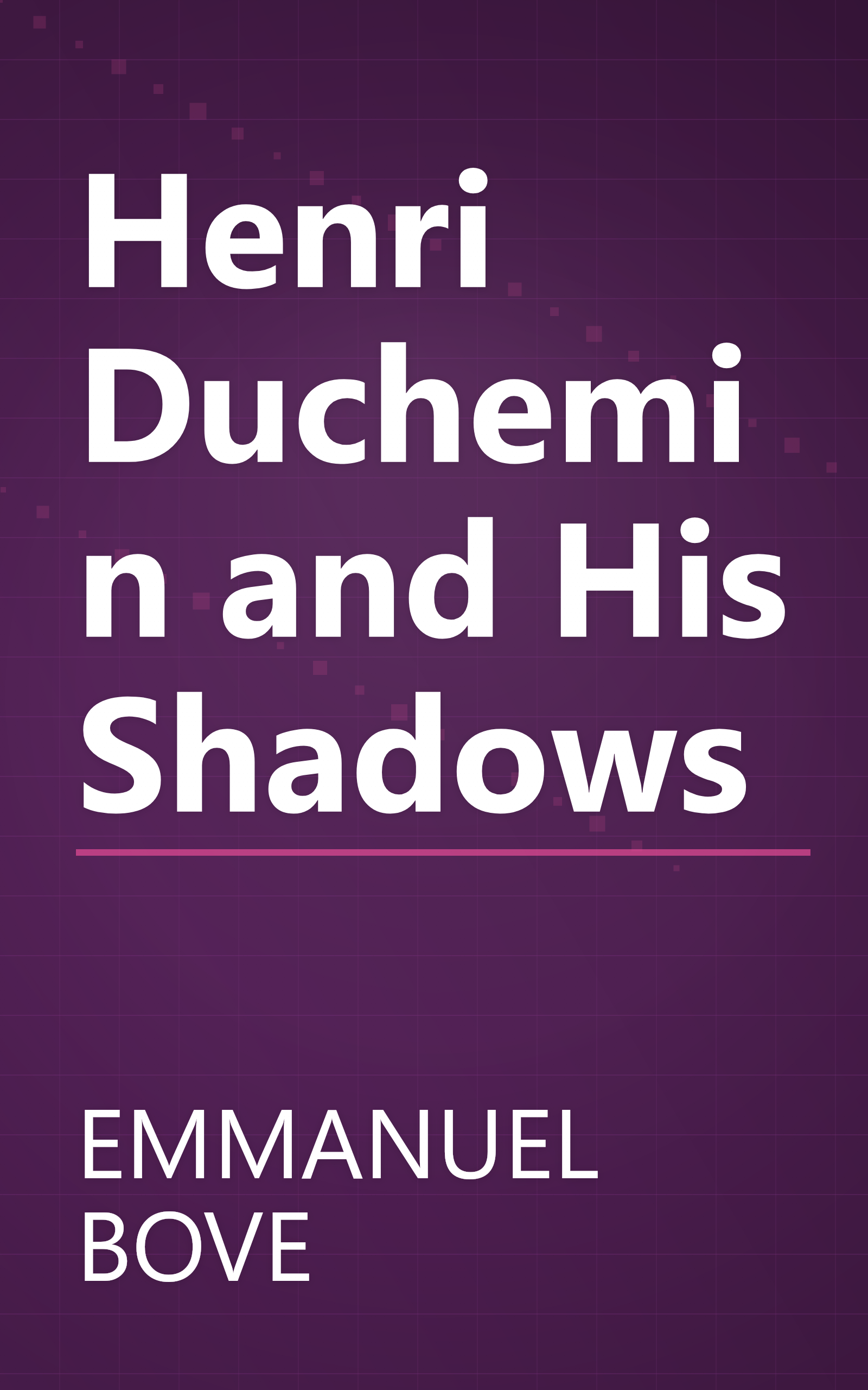 Henri Duchemin and His Shadows book cover