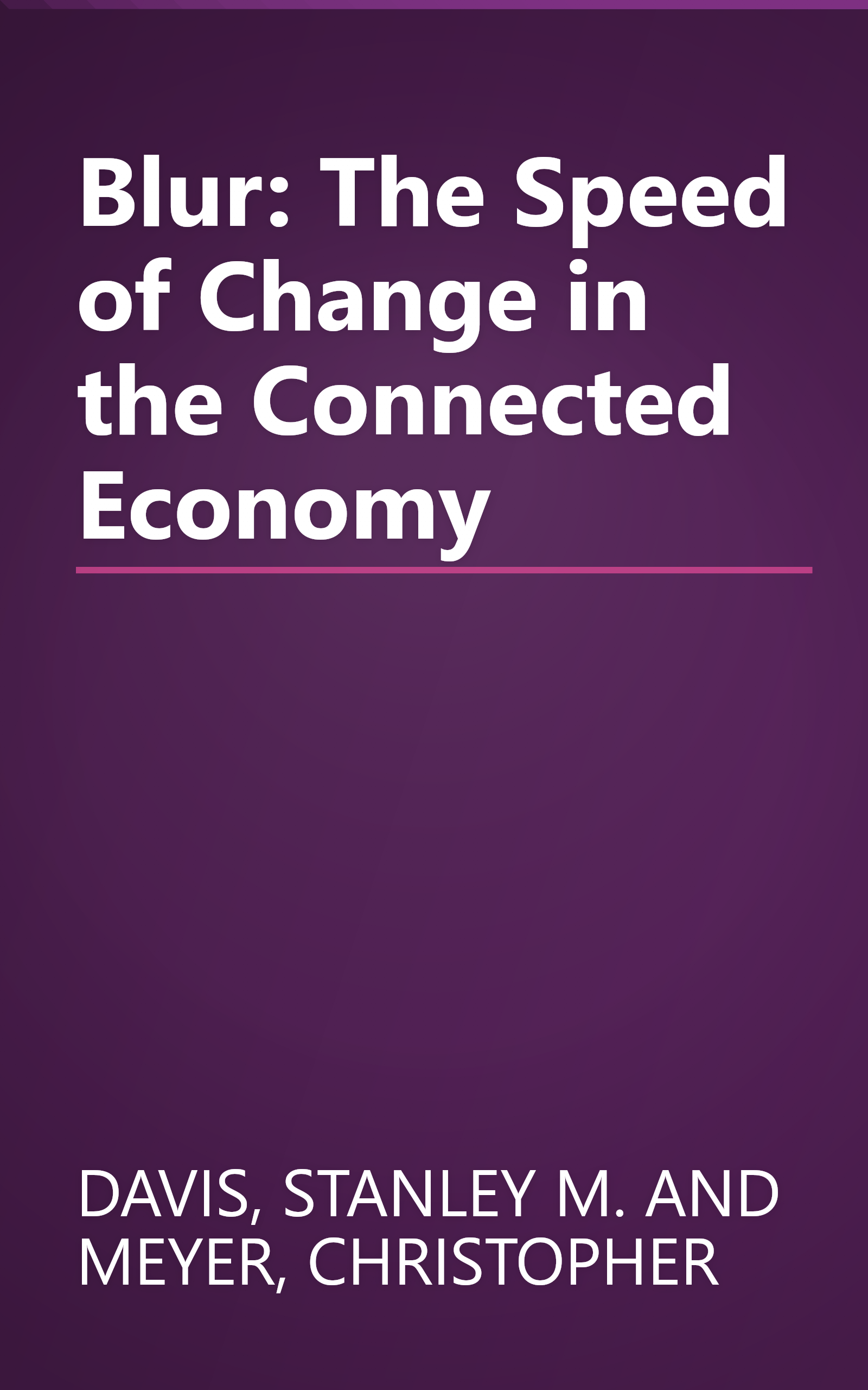 Blur: The Speed of Change in the Connected Economy book cover