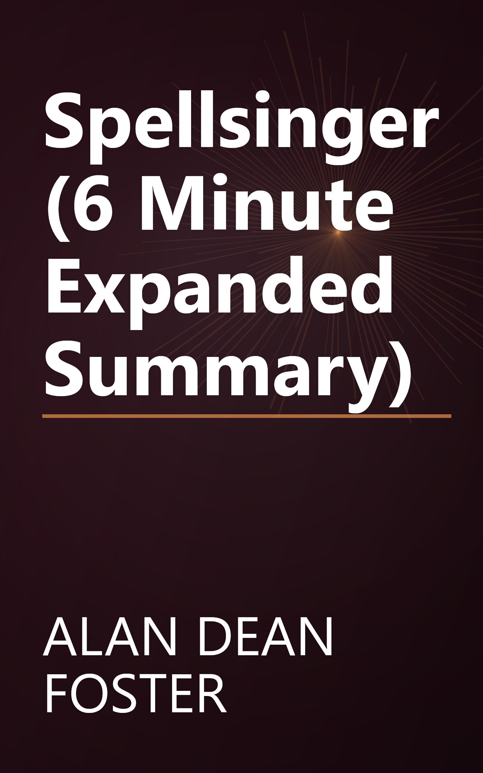 Spellsinger (6 Minute   Expanded Summary) book cover