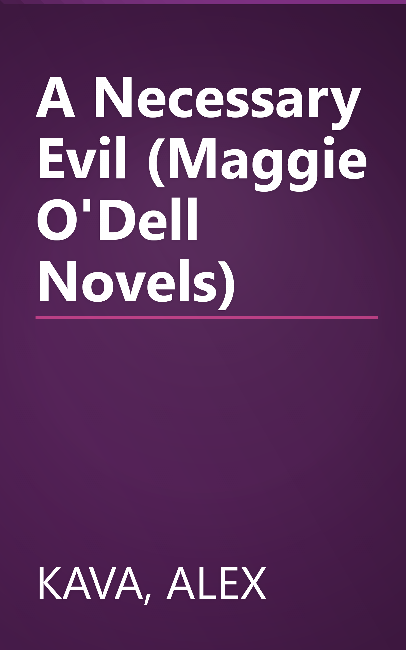 A Necessary Evil (Maggie O'Dell Novels) book cover