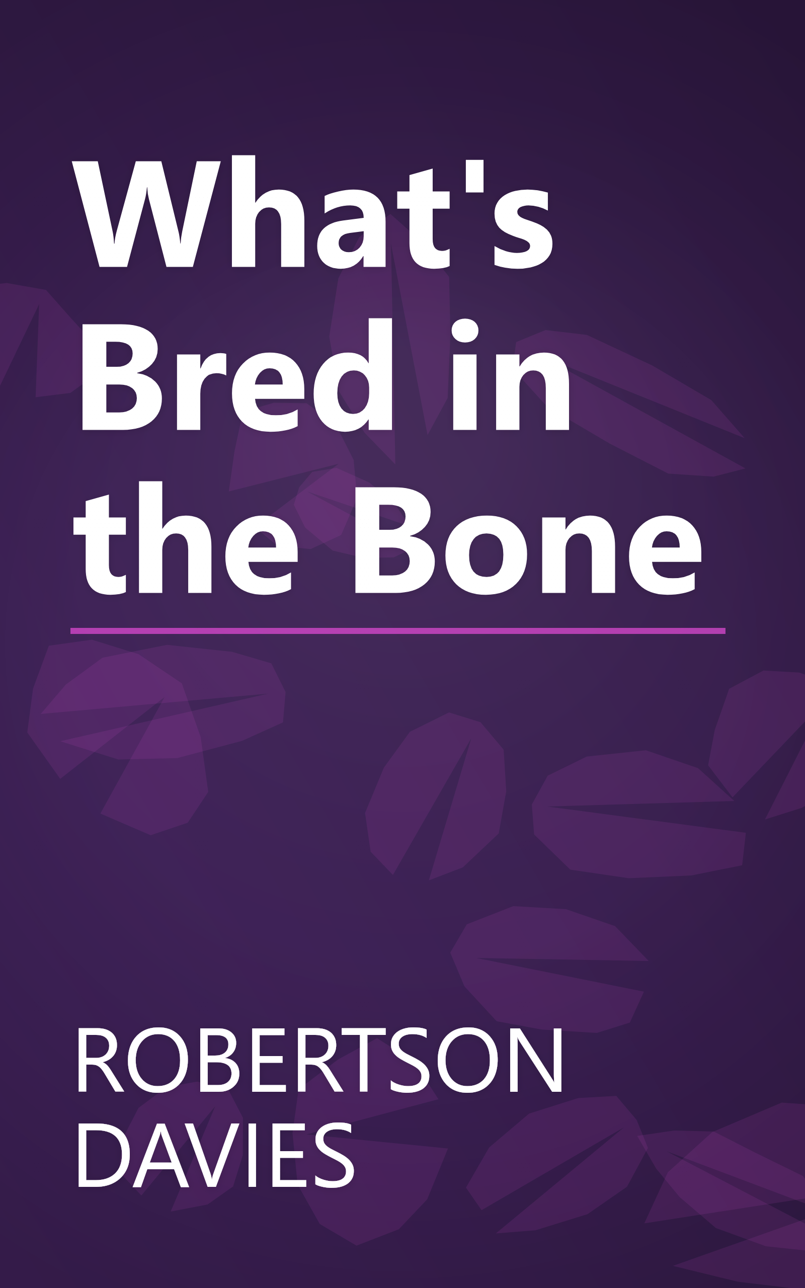 What's Bred in the Bone book cover