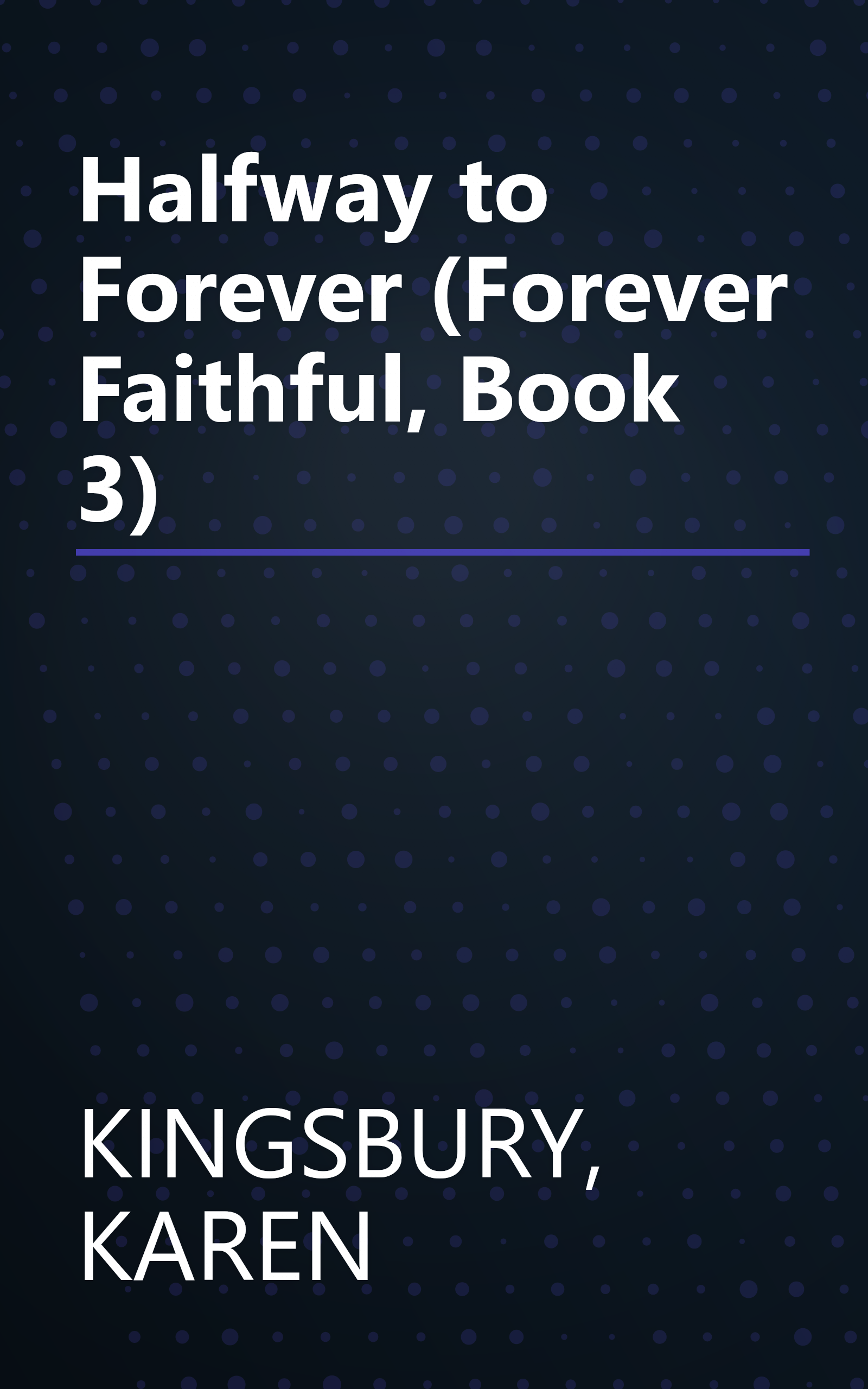 Halfway to Forever (Forever Faithful, Book 3) book cover