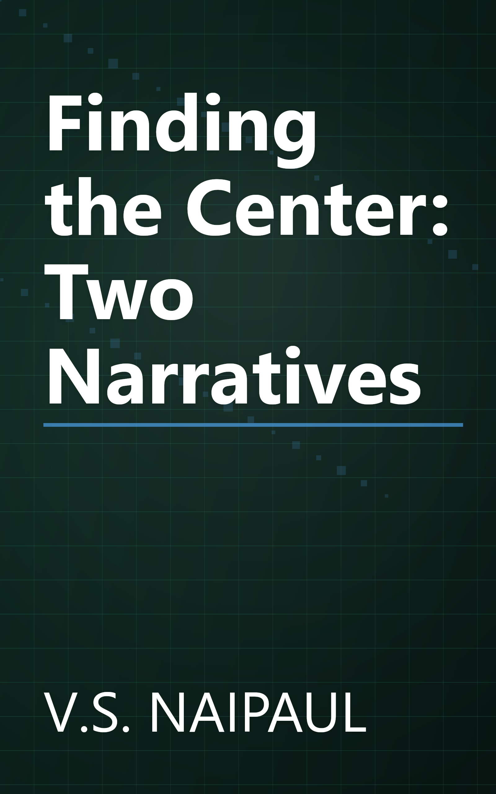 Finding the Center: Two Narratives book cover