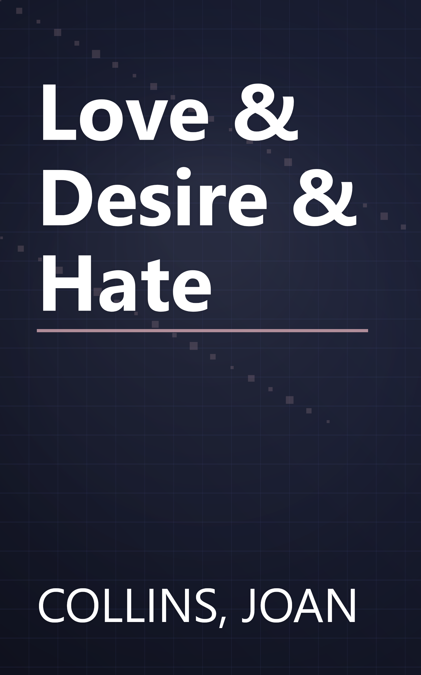Love & Desire & Hate book cover