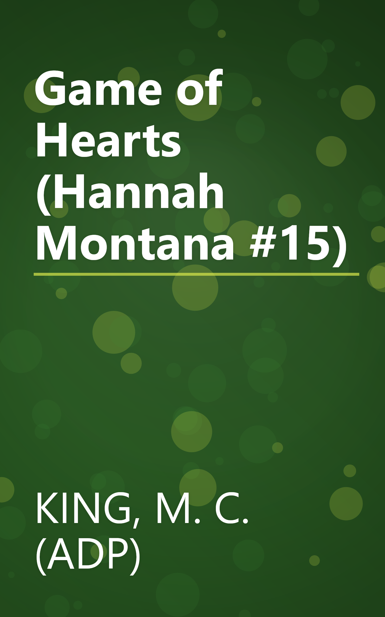 Game of Hearts (Hannah Montana #15) book cover
