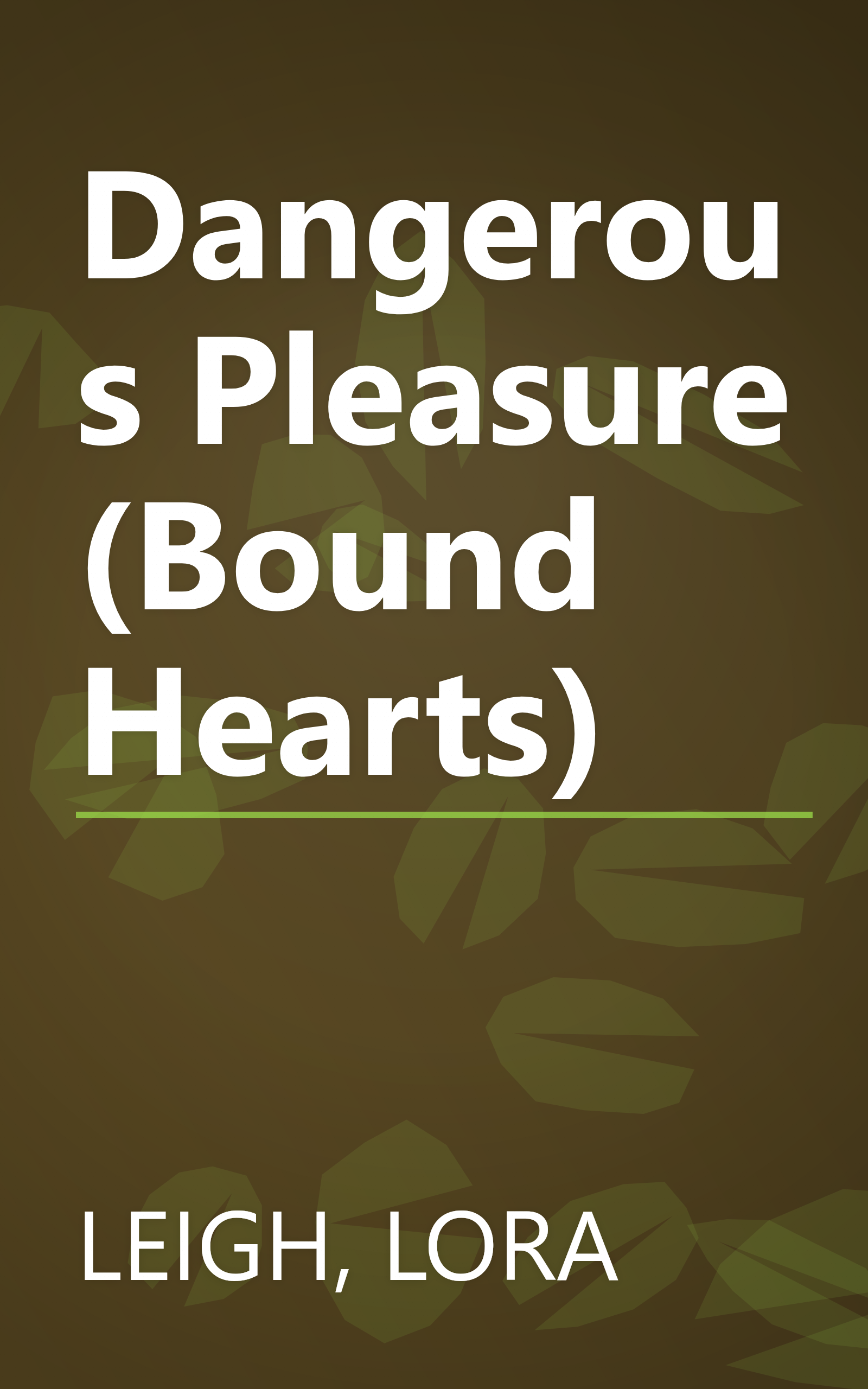Dangerous Pleasure (Bound Hearts) book cover