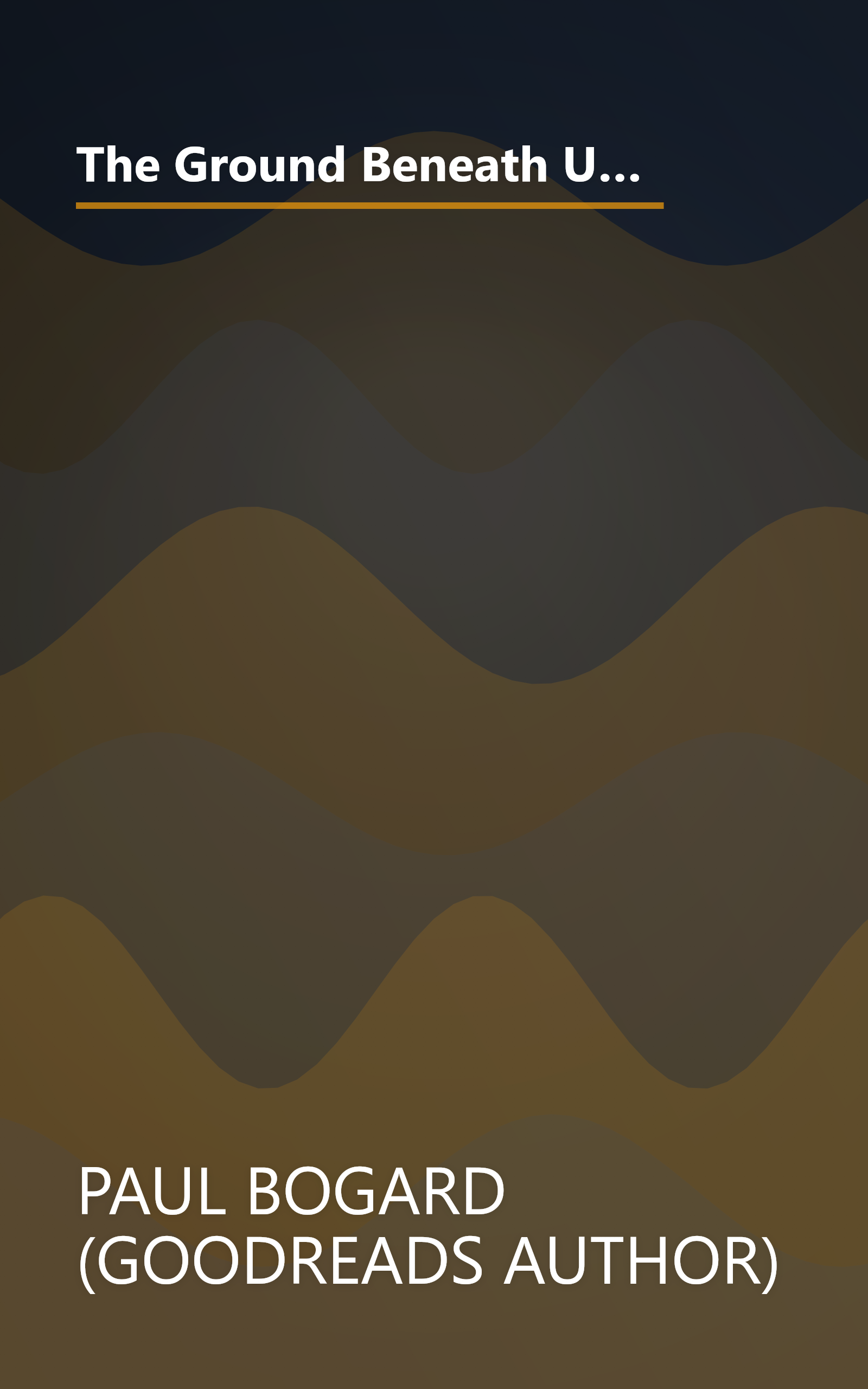 The Ground Beneath Us  From The Oldest Cities To The Last Wilderness  What Dirt Tells Us About Who W (10 Minute   Deep Dive Summary) book cover