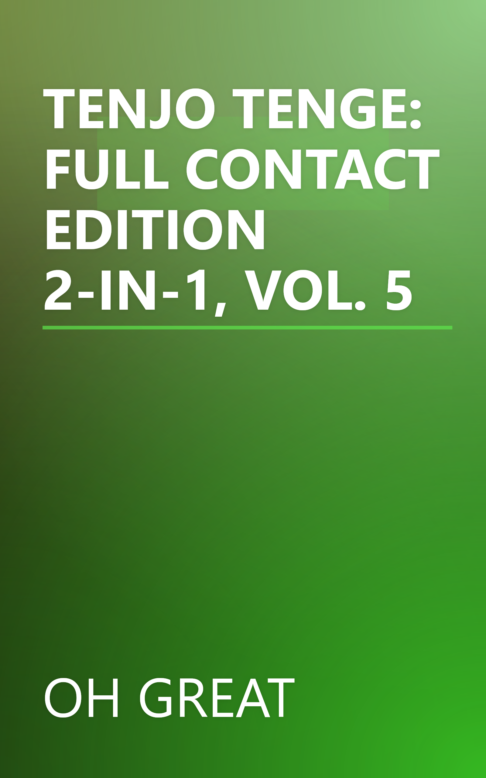 TENJO TENGE: FULL CONTACT EDITION 2-IN-1, VOL. 5 book cover