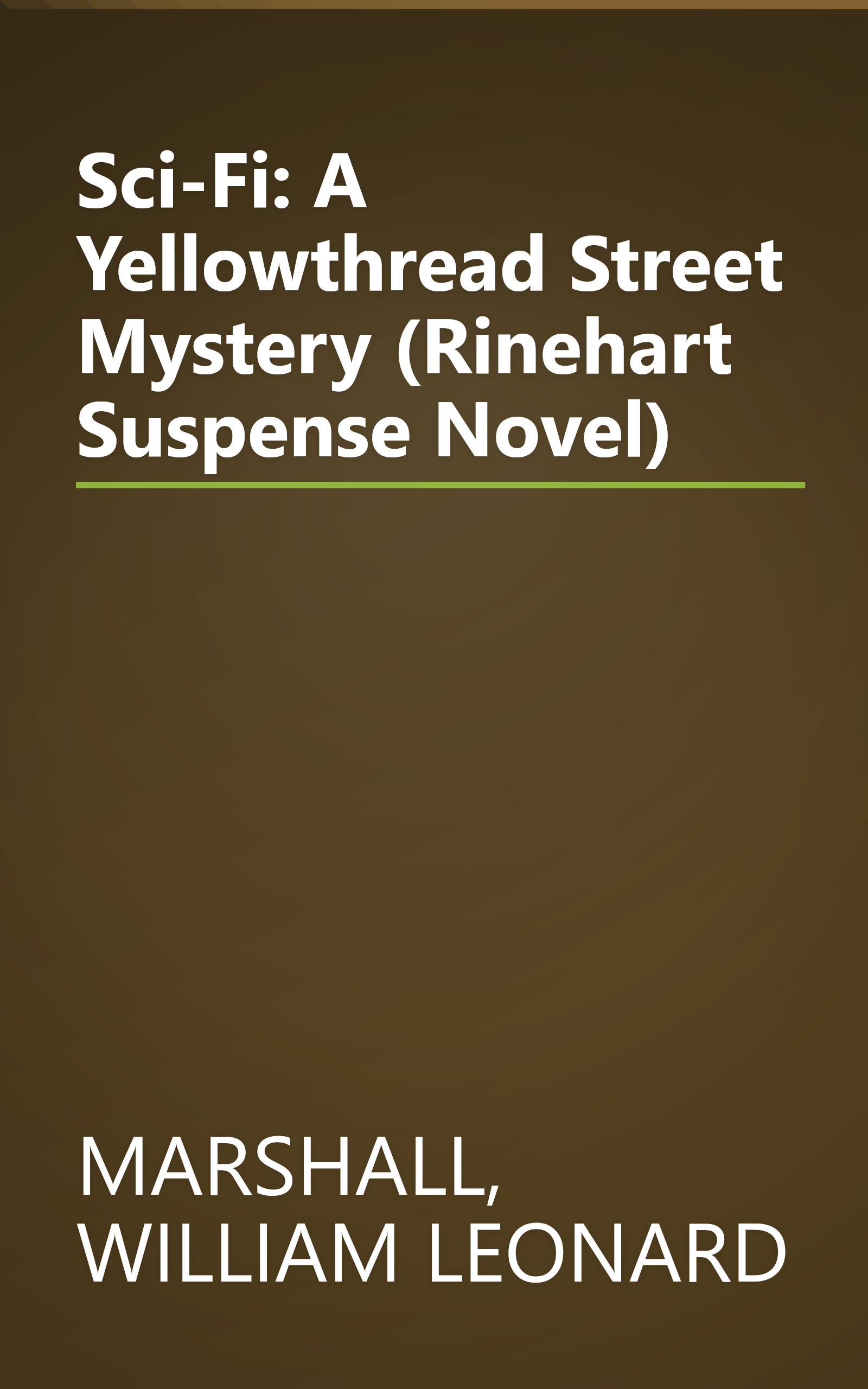 Sci-Fi: A Yellowthread Street Mystery (Rinehart Suspense Novel) book cover
