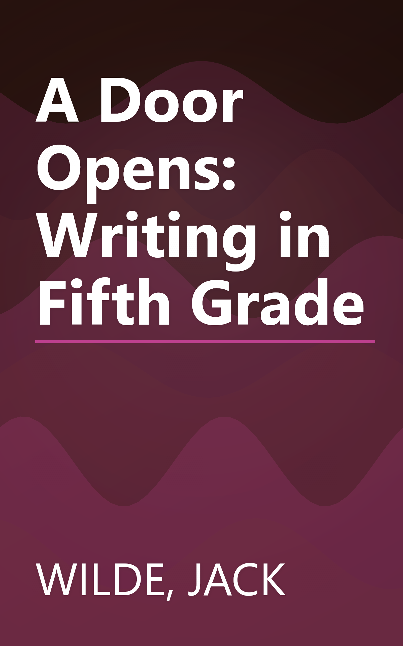 A Door Opens: Writing in Fifth Grade book cover