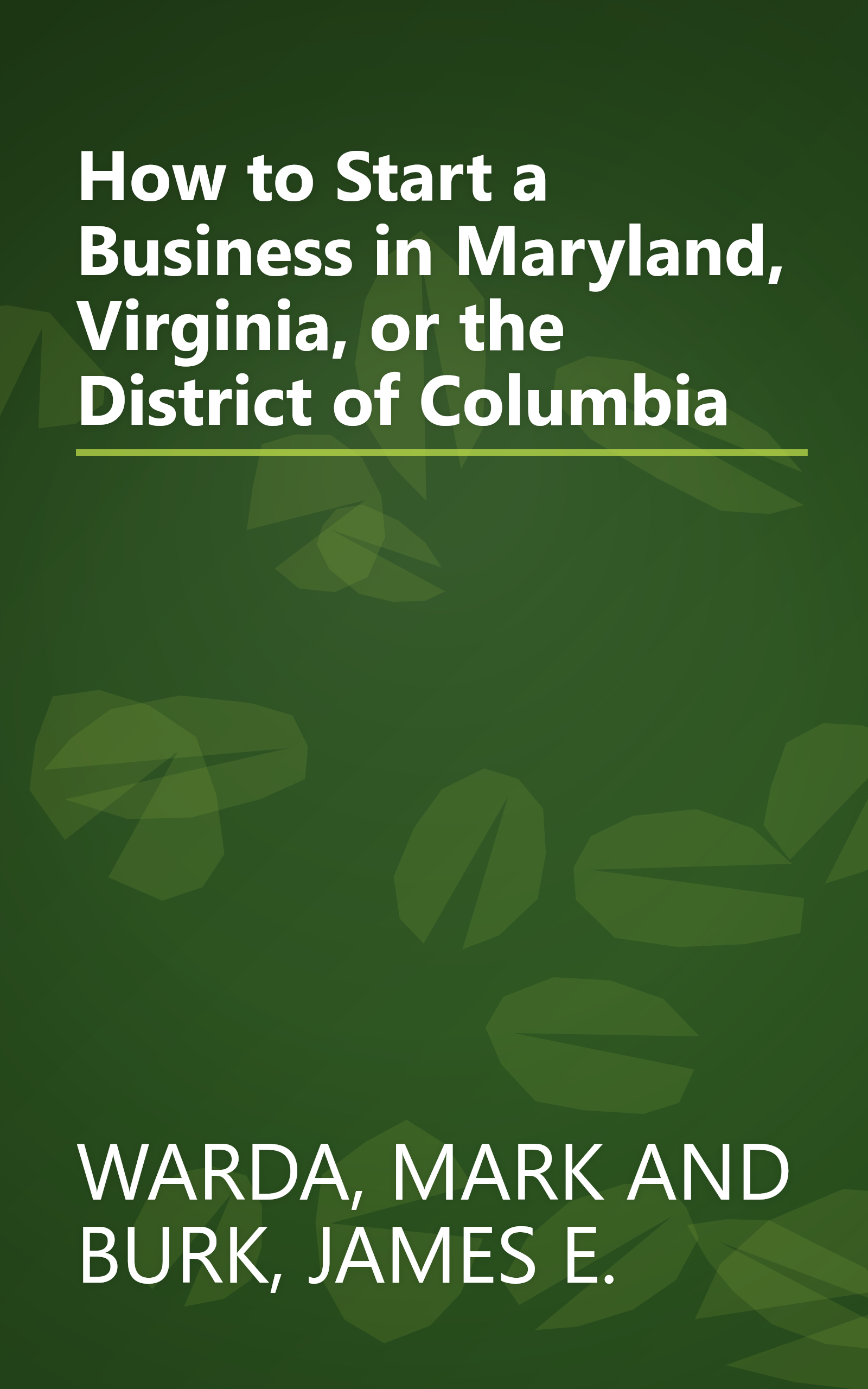 How to Start a Business in Maryland, Virginia, or the District of Columbia book cover