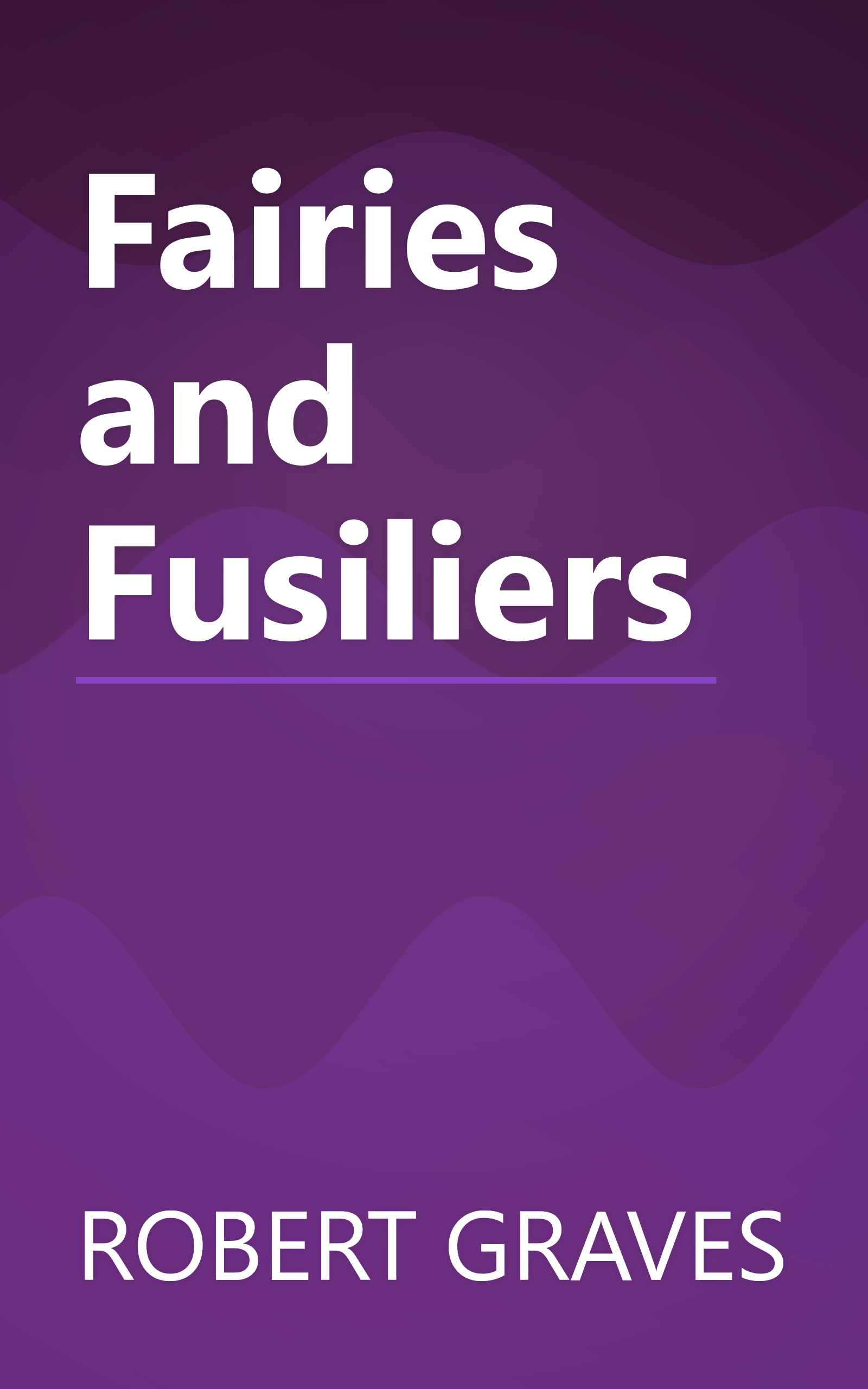Fairies and Fusiliers book cover