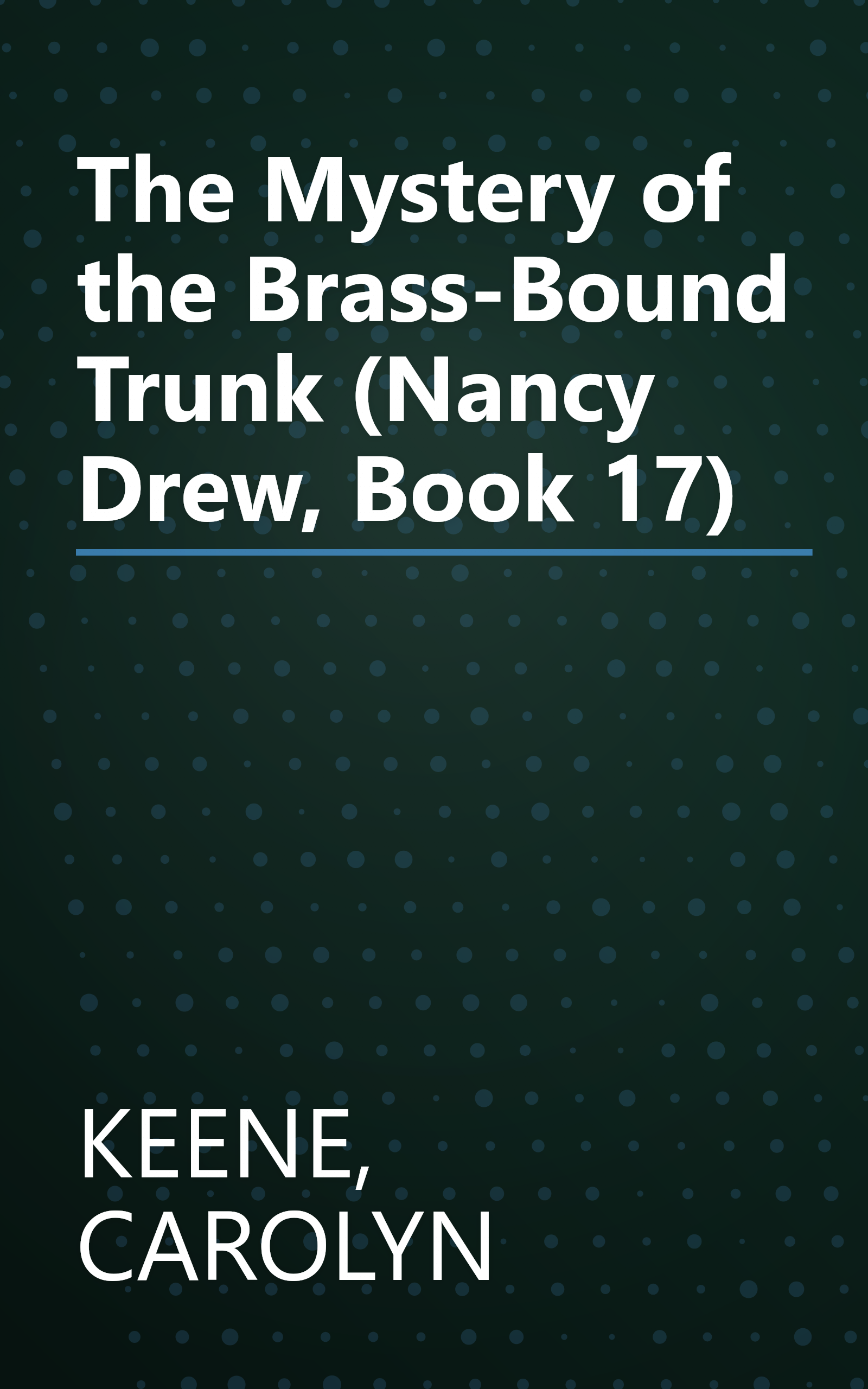 The Mystery of the Brass-Bound Trunk (Nancy Drew, Book 17) book cover