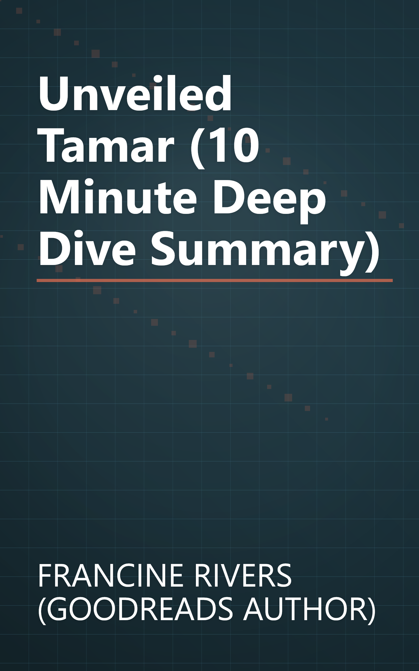 Unveiled  Tamar (10 Minute   Deep Dive Summary) book cover