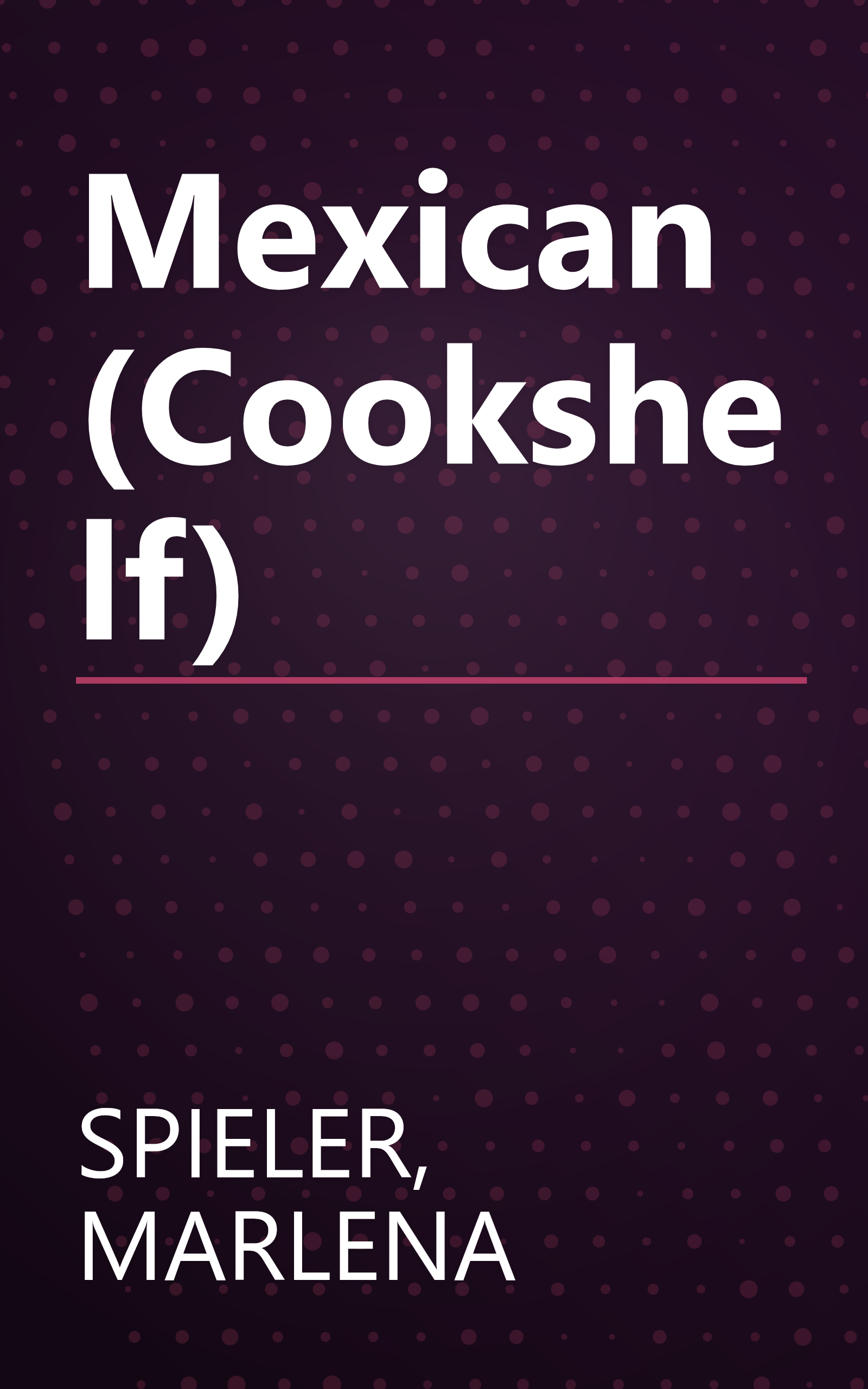 Mexican (Cookshelf) book cover