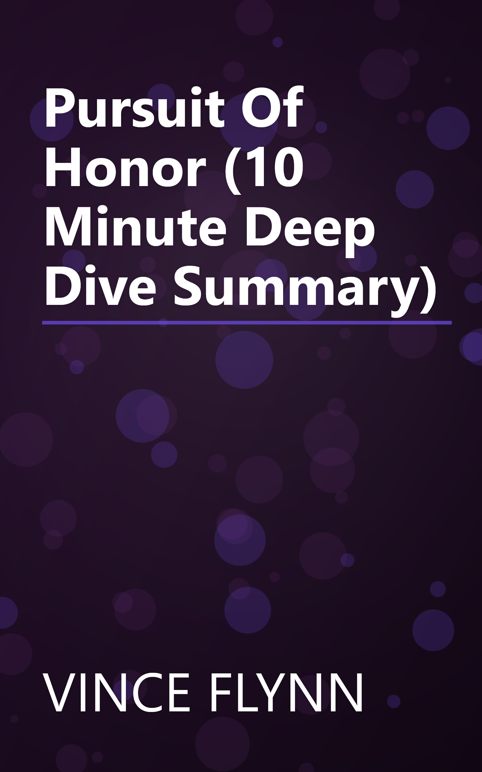 Pursuit Of Honor (10 Minute   Deep Dive Summary) book cover